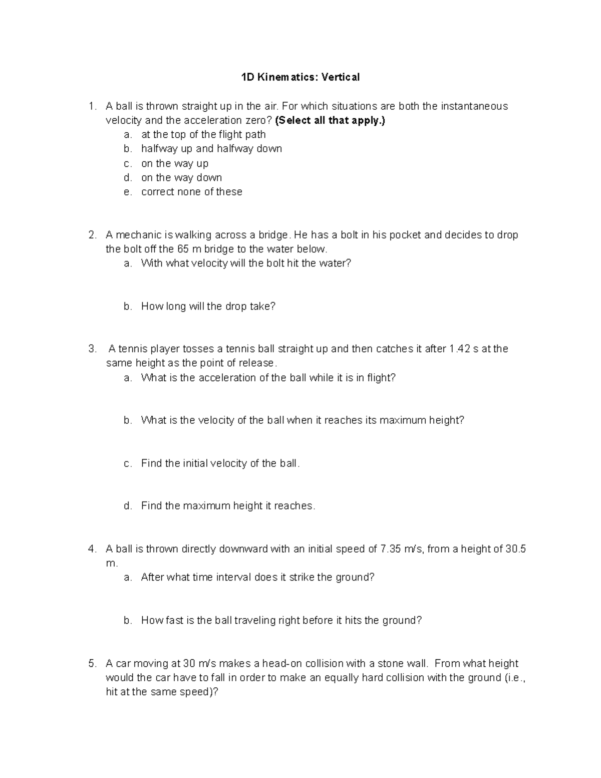 1D Kinematics #5-1 - 1D Kinematics: Vertical A ball is thrown straight ...