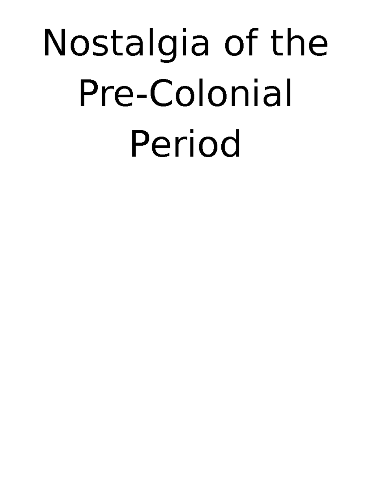 Pre-colonial-period - haha - Nostalgia of the Pre-Colonial Period ...