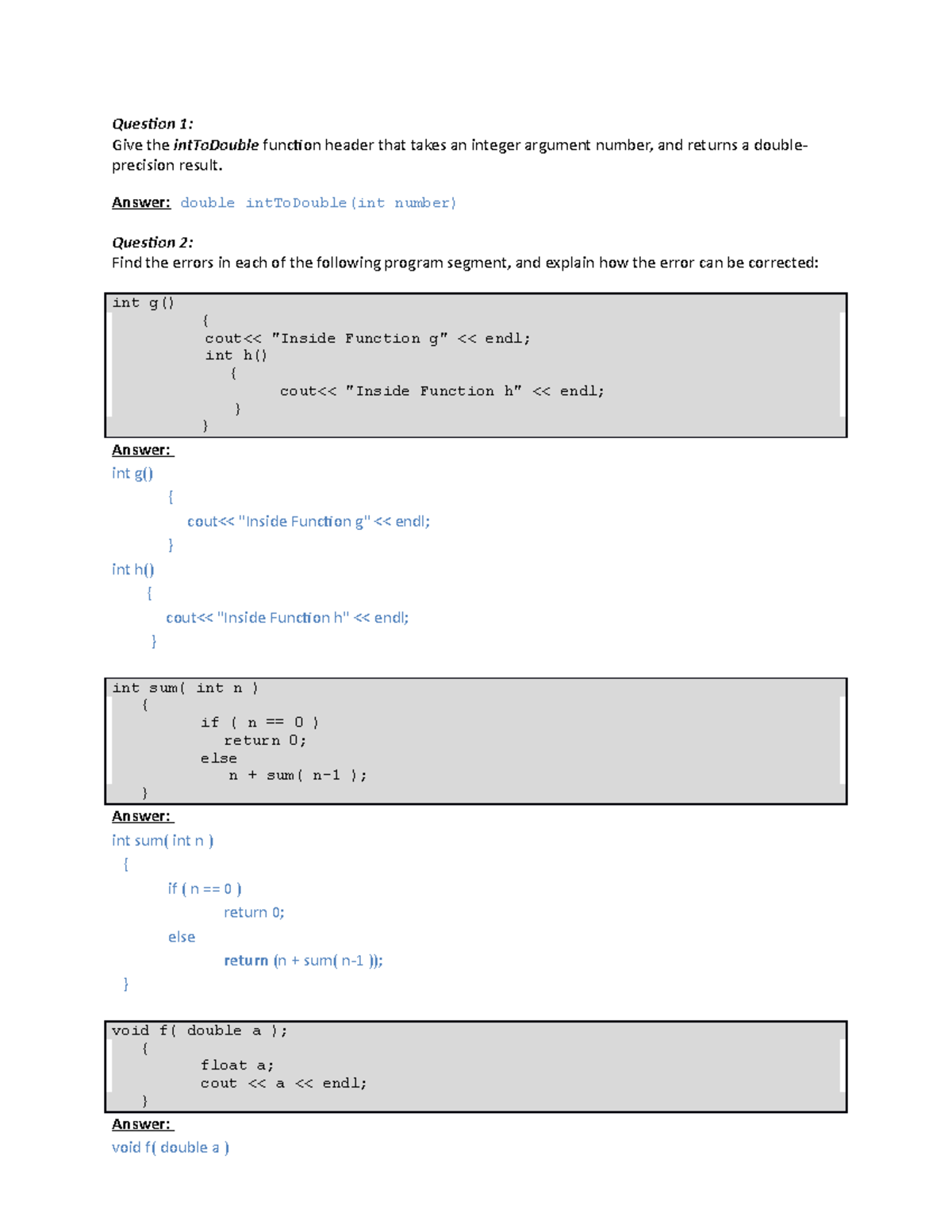 Tutorial 4-practice 2018 - Question 1: Give the intToDouble function ...