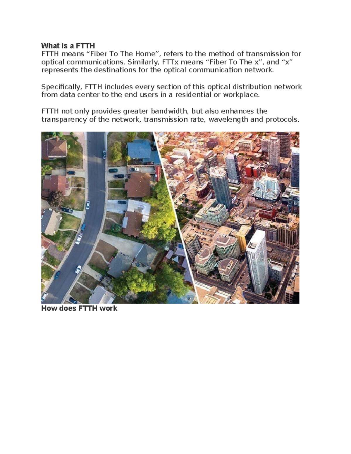 What is a FTTH - nota - What is a FTTH FTTH means “Fiber To The Home ...