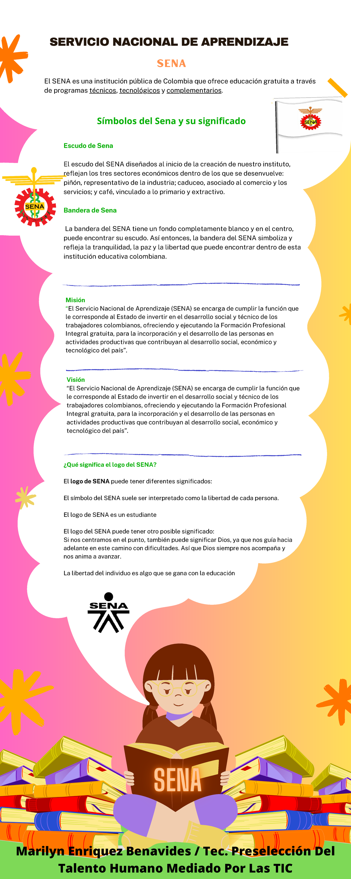 Infografia Sena - SENA SERVICIO NACIONAL DE APRENDIZAJE El SENA es una institución pública de ...