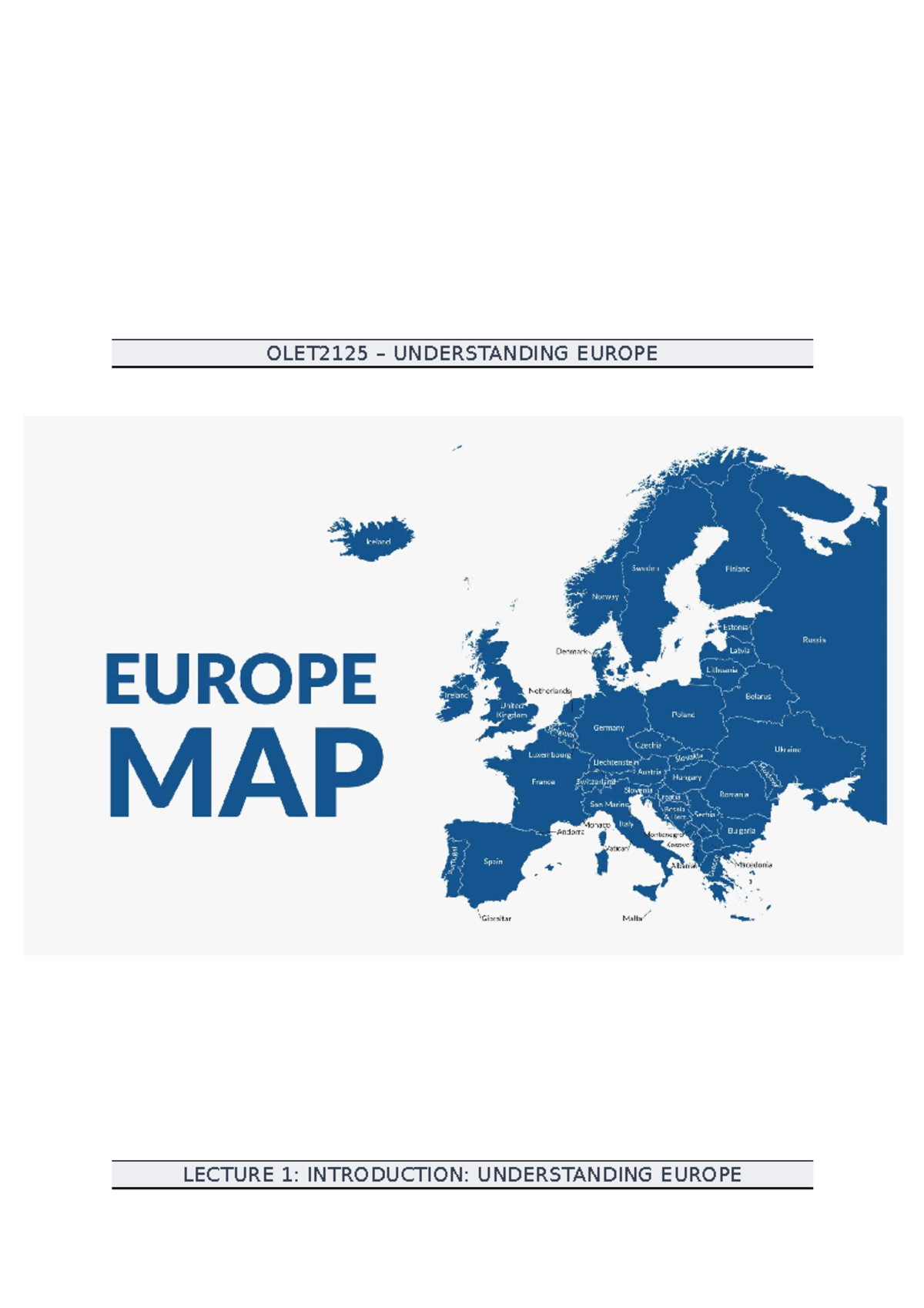 Lecture Notes - OLET2125 - OLET2125 – UNDERSTANDING EUROPE LECTURE 1 ...