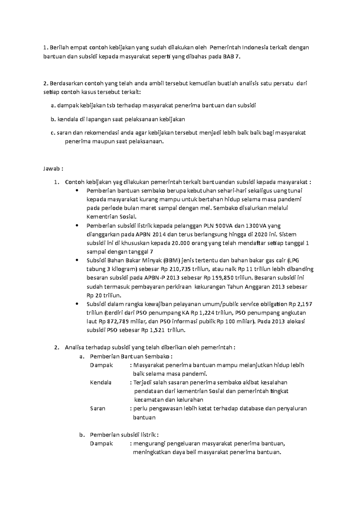 Ekonomi Publik Tugas - Berilah empat contoh kebijakan yang sudah dilakukan oleh Pemerintah ...