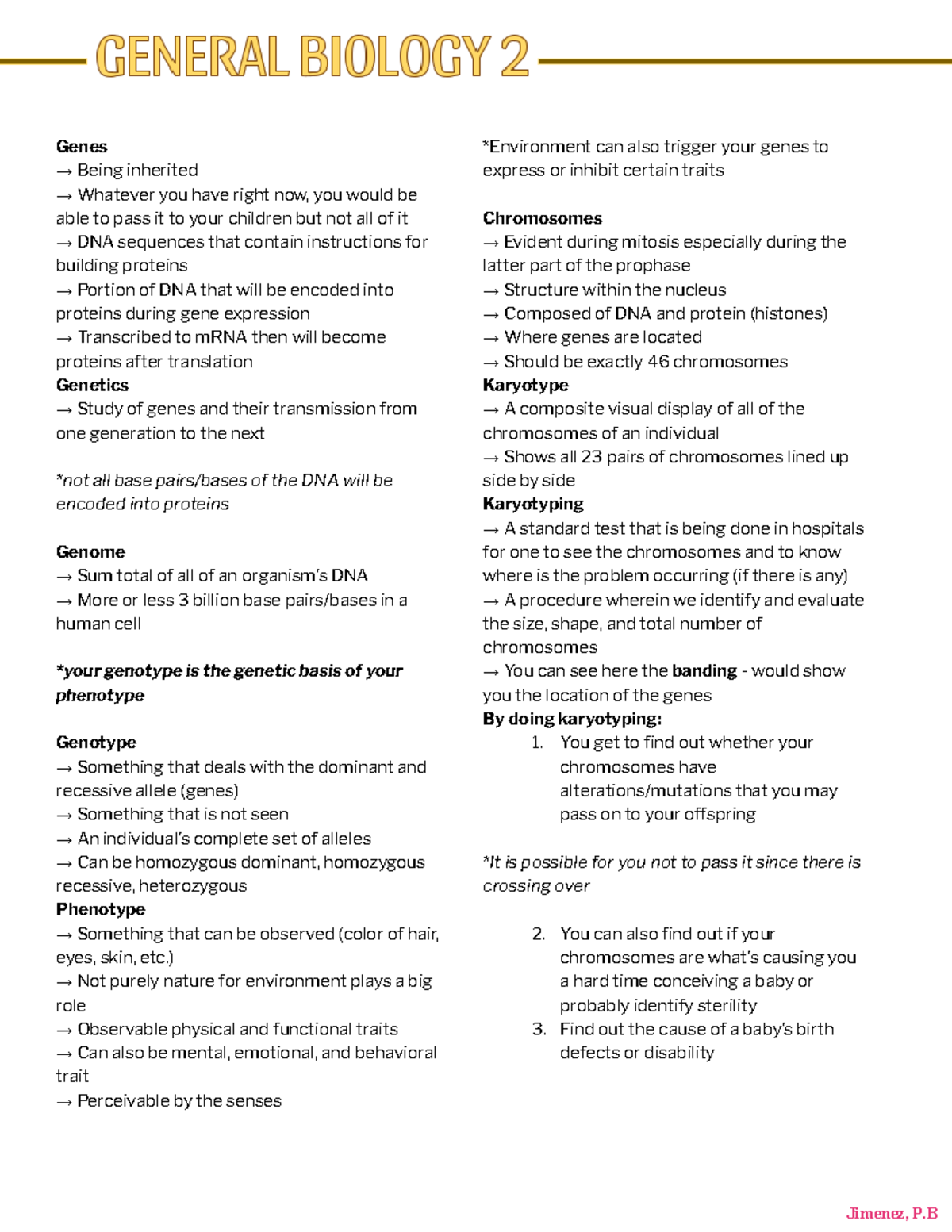 General Biology 2 Genetics and Inheritance 1 - Genes → Being inherited ...