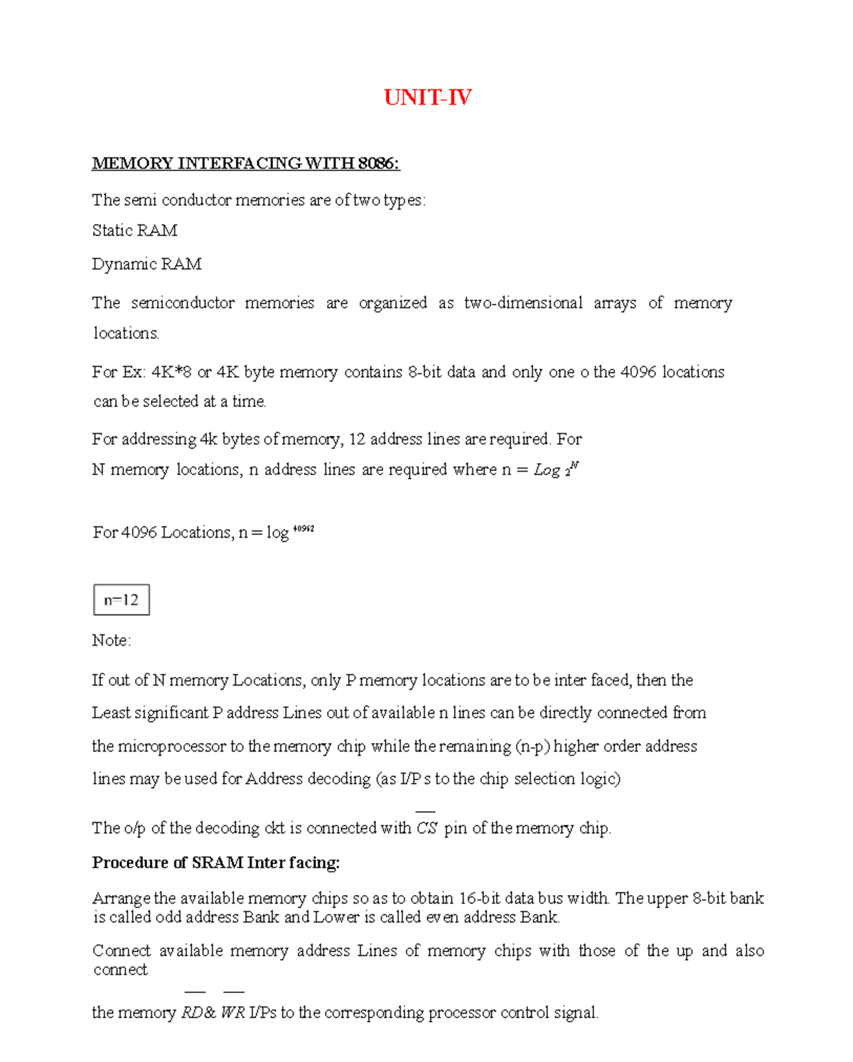 Unit-4 - Unit-4 - UNIT-IV MEMORY INTERFACING WITH 8086: The semi conductor memories are of two ...