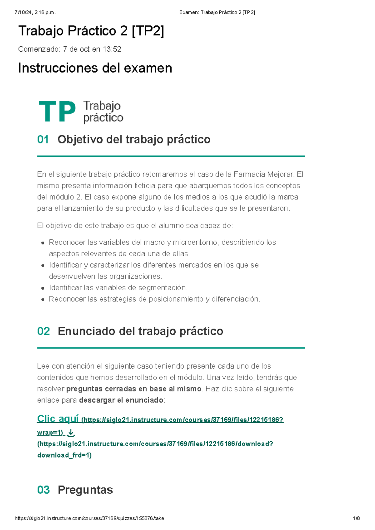 Examen Trabajo Práctico 2 [TP2] - Trabajo Práctico 2 [TP2] Comenzado: 7 de oct en 13 ...
