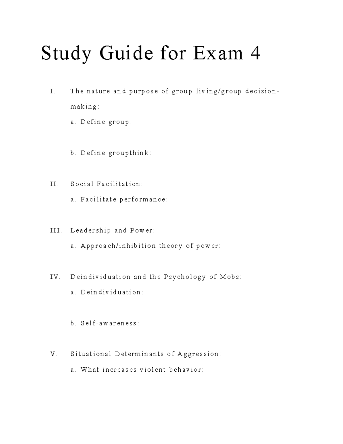 SP-Study Guide for Exam 4 - Study Guide for Exam 4 I. T h e n a t u r e ...