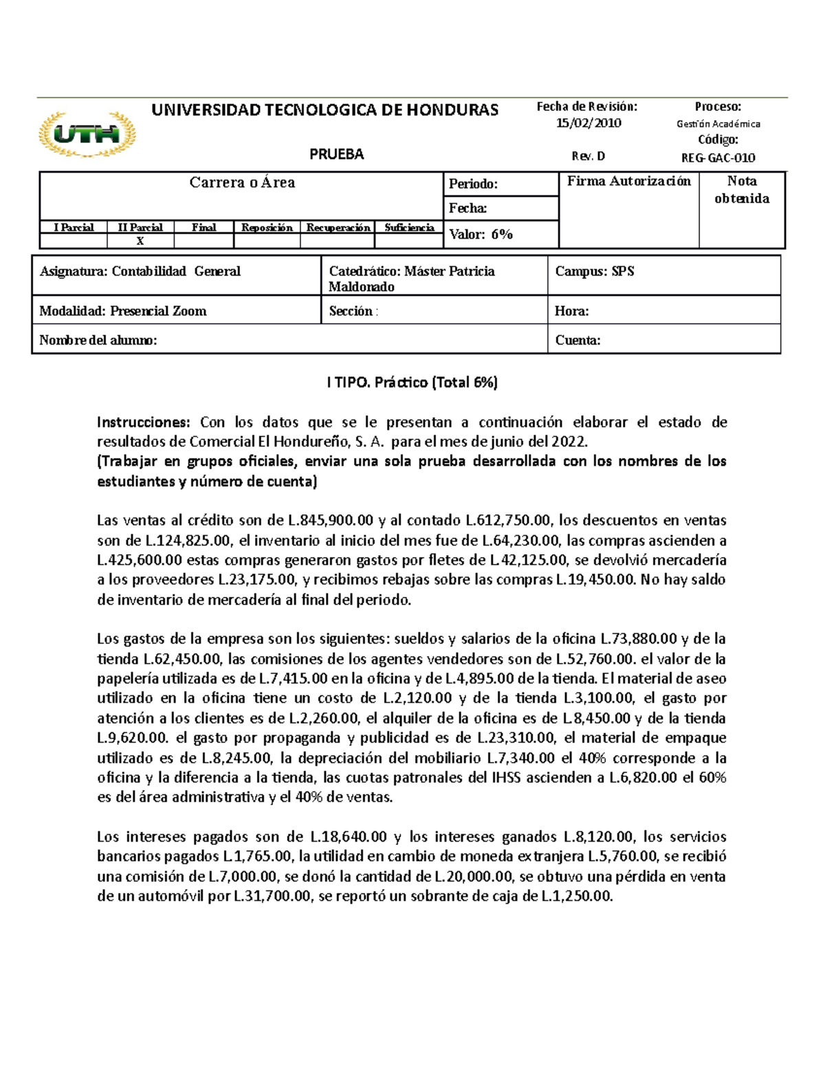 Prueba-No - Hjjgg - UNIVERSIDAD TECNOLOGICA DE HONDURAS PRUEBA Fecha de ...