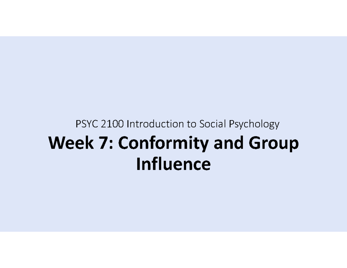 Week 7 Lecture - N/a - PSYC 2100 Introduction to Social Psychology Week ...