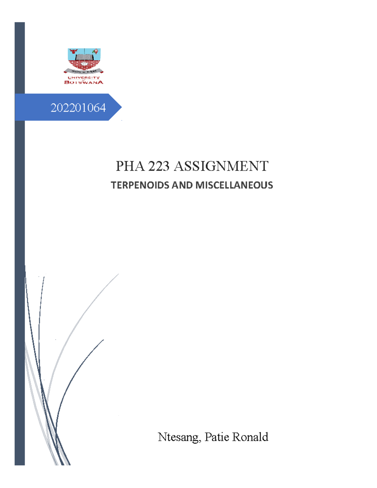 Pharmacognosy Assignment - 202201064 Ntesang, Patie Ronald PHA 223 ...
