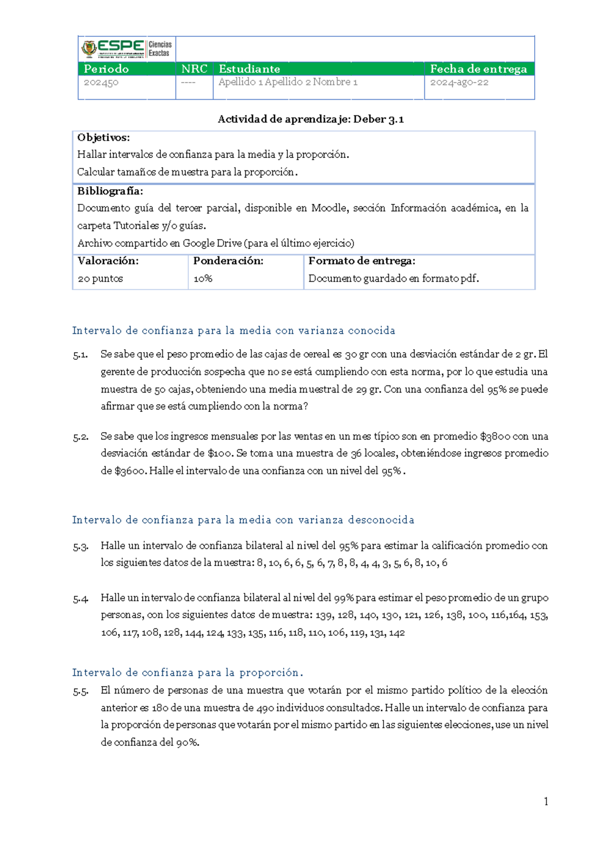 Deber 3 - EJERCICIOS - Periodo NRC Estudiante Fecha de entrega 202450 ...