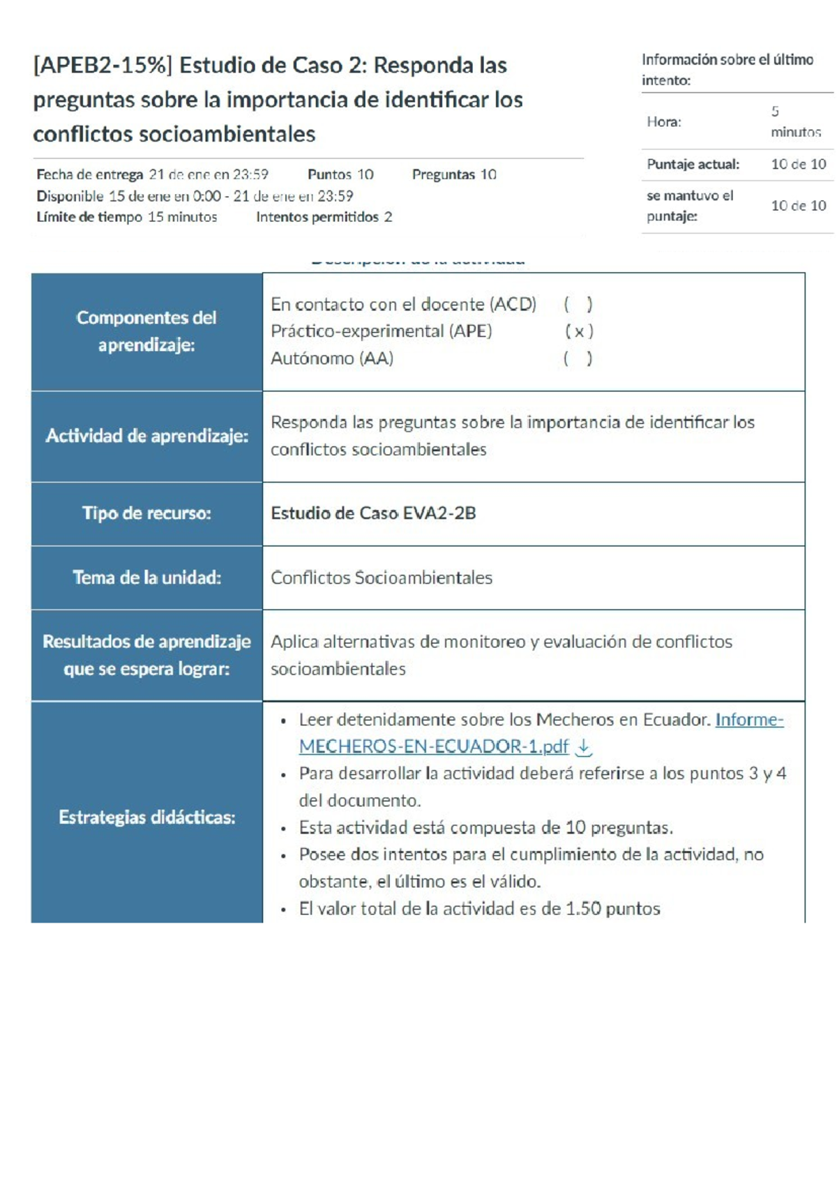 [APEB 2-15%] Estudio de Caso 2 Responda las preguntas sobre la importancia de identificar los ...