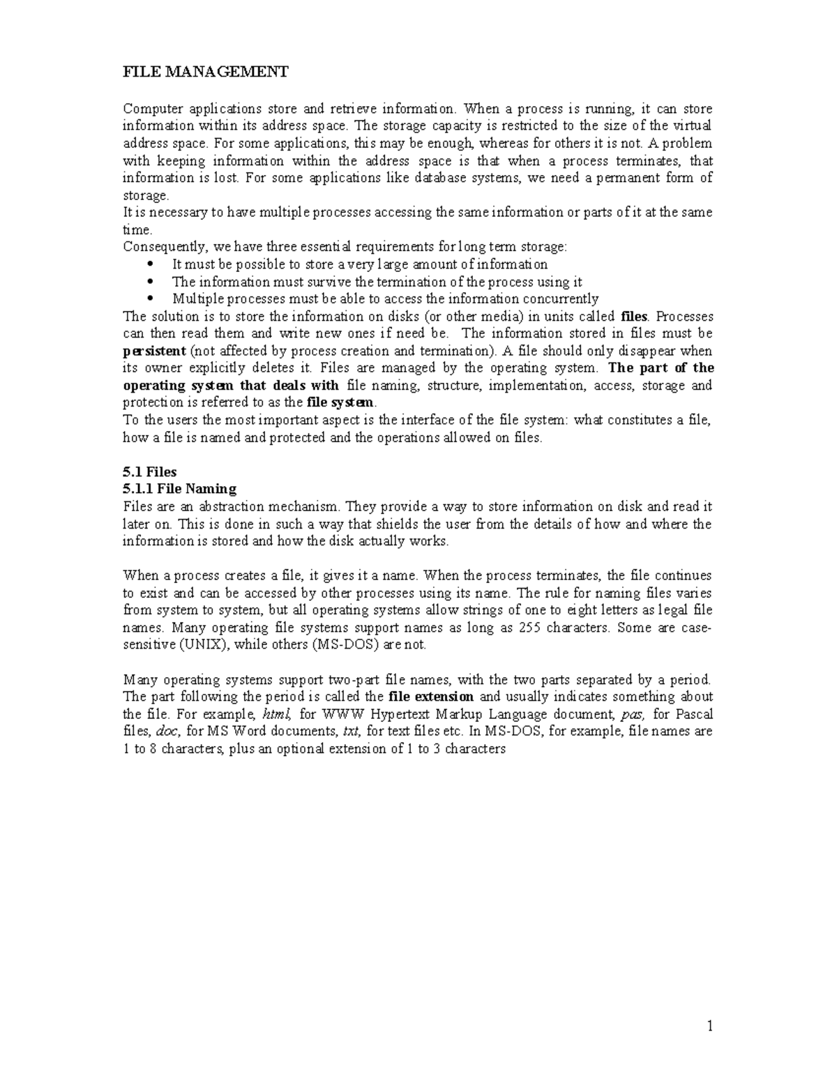 Handout 6 FILE Management - FILE MANAGEMENT Computer applications store and retrieve information ...