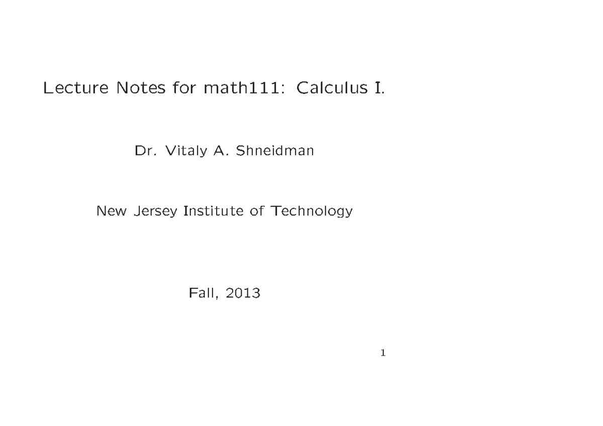 Math111 - Lecture Notes for math111: Calculus I. Dr. Vitaly A ...
