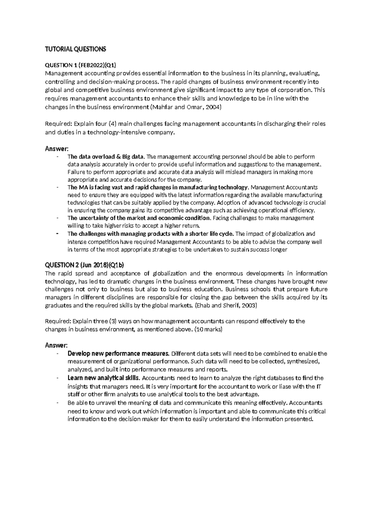 TQs- Topic 1 - TUTORIAL QUESTIONS QUESTION 1 (FEB2022)(Q1) Management accounting provides ...