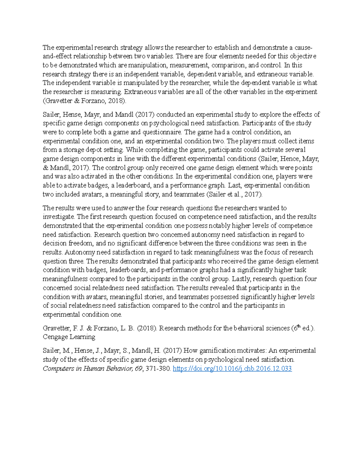 Psych discussion 4 - The experimental research strategy allows the ...