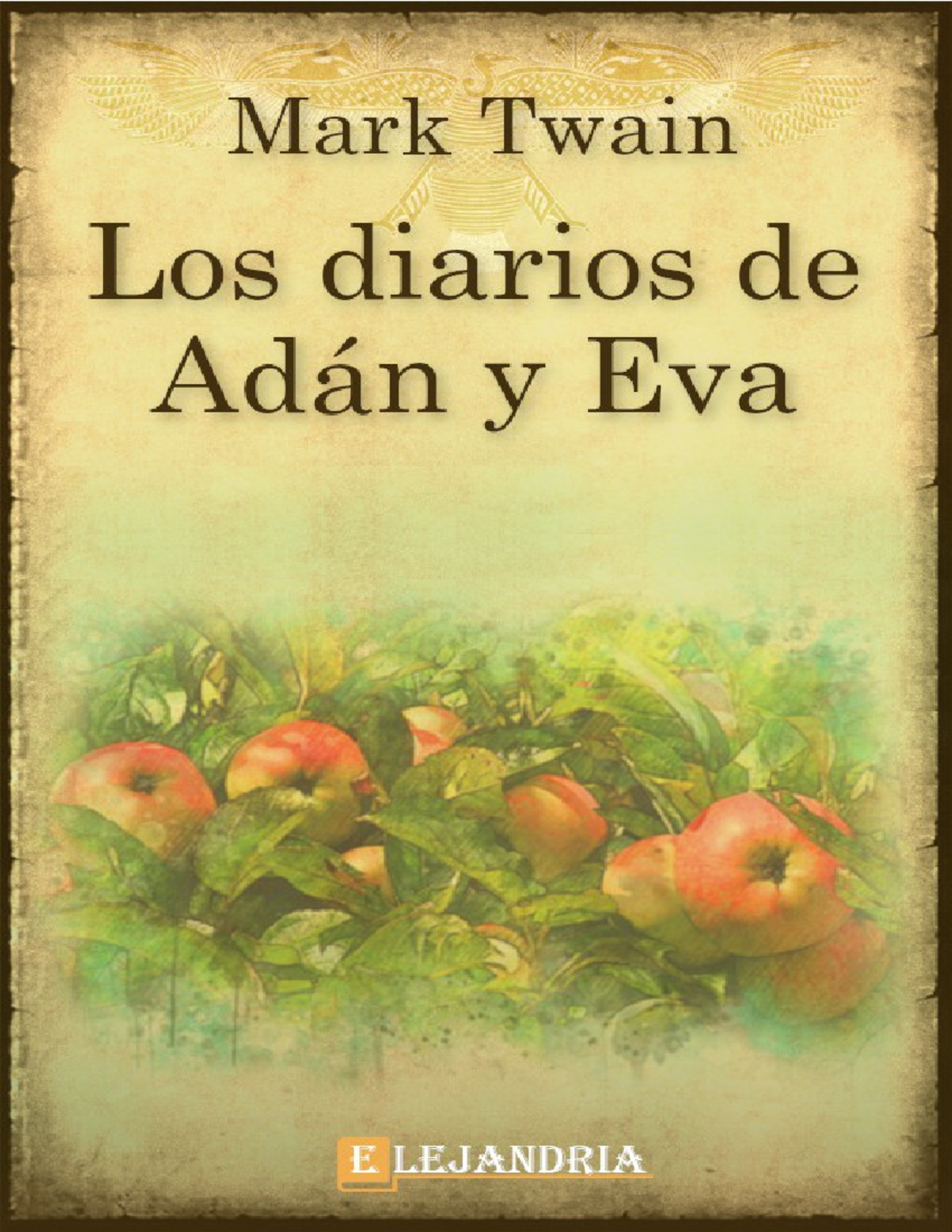 Diario de Adan y Eva-Mark Twain - El diario de Adán y Eva Mark Twain I ...