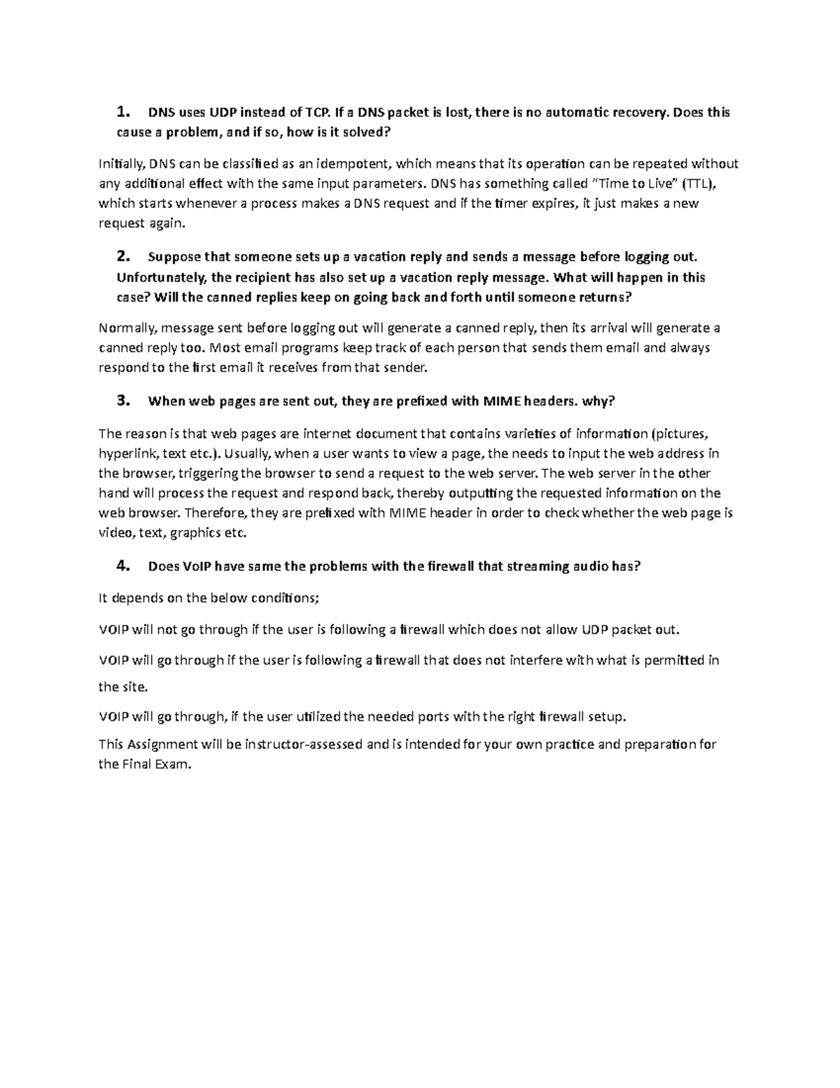 Learning Journal UNIT 8 CS 2204 - 1. DNS uses UDP instead of TCP. If a DNS packet is lost, there ...