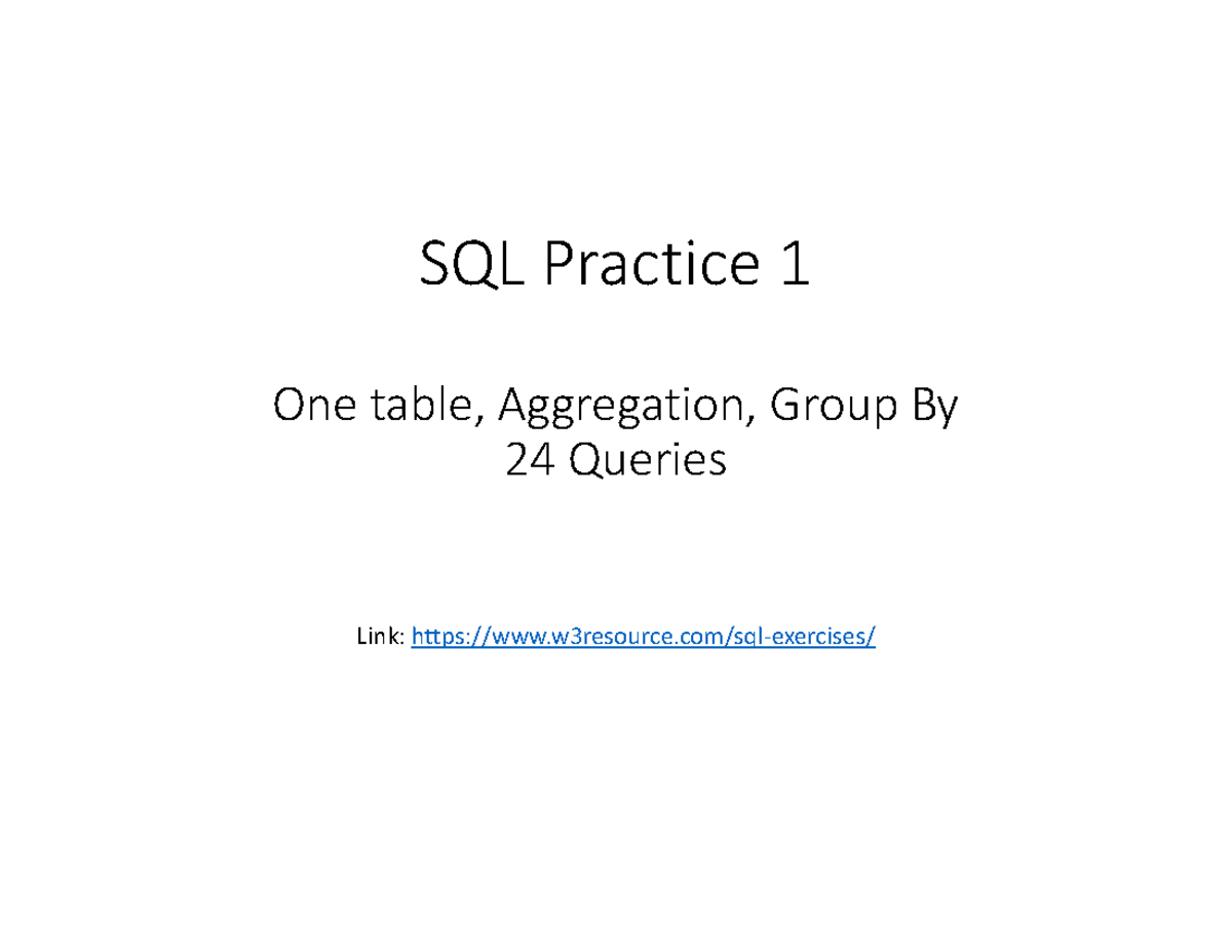 SQL Practice - abc - SQL Practice 1 One table, Aggregation, Group By 24 ...