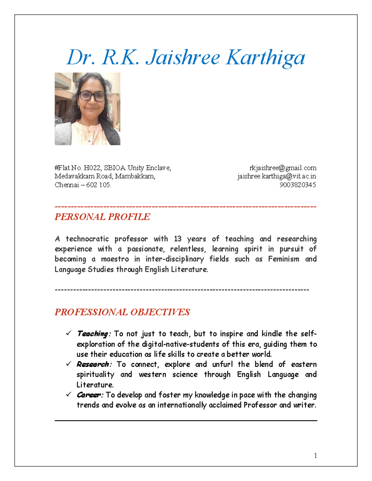 CV - CV OF - Dr. R. Jaishree Karthiga #Flat No. H022, SBIOA Unity Enclave, rkjaishree@gmail ...