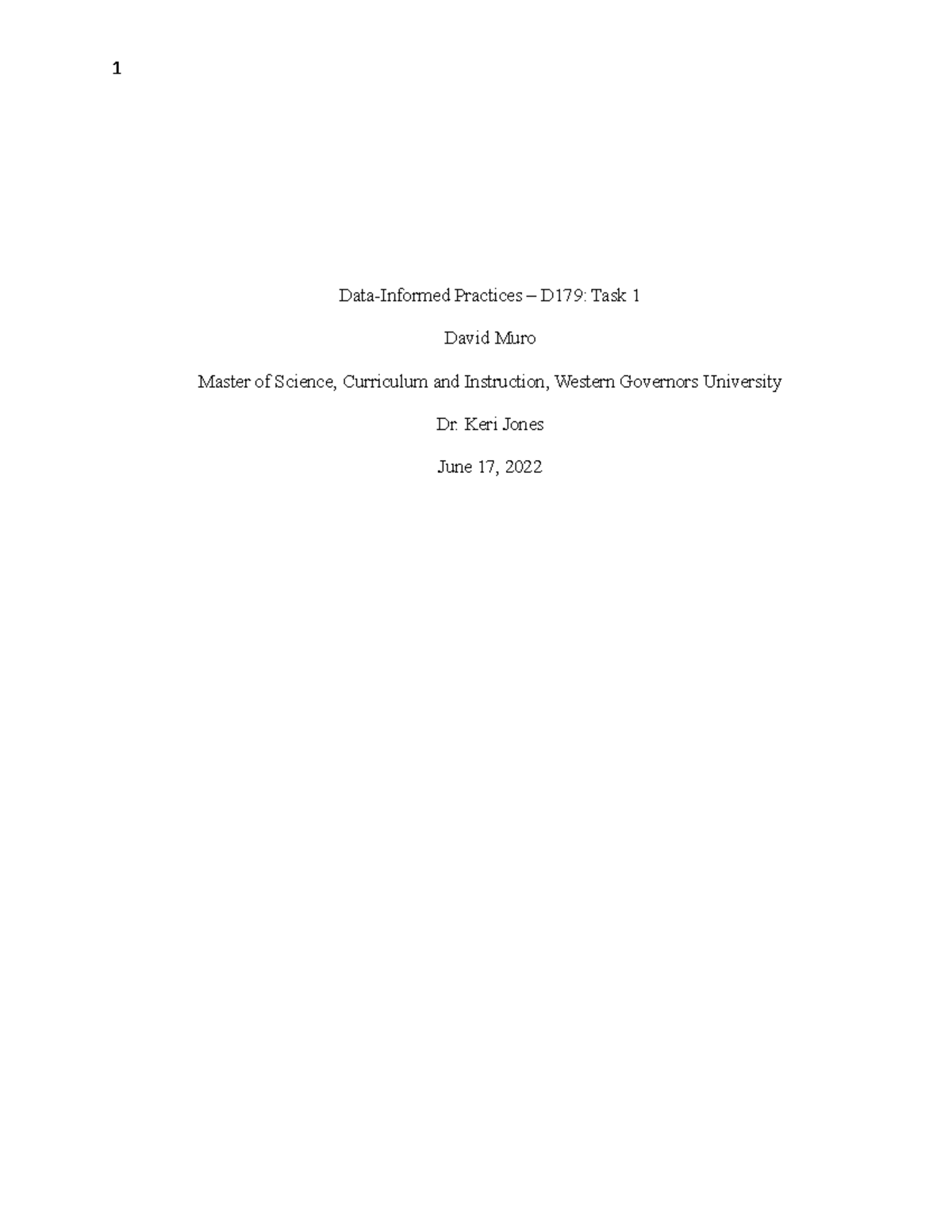 D 179 Task 1 Task 1 Data Informed Practices D179 Task 1 David
