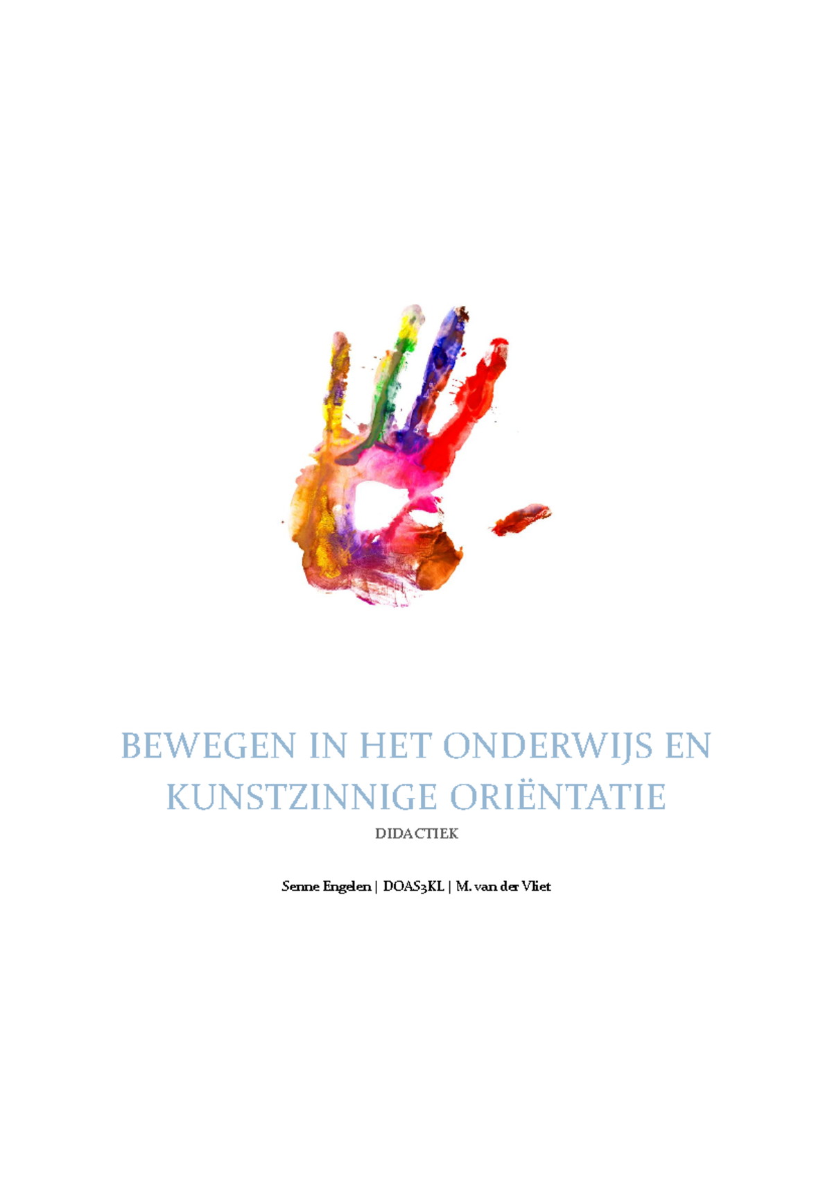 Bewegen in het onderwijs en kunstzinnige oriëntatie verslag - BEWEGEN ...
