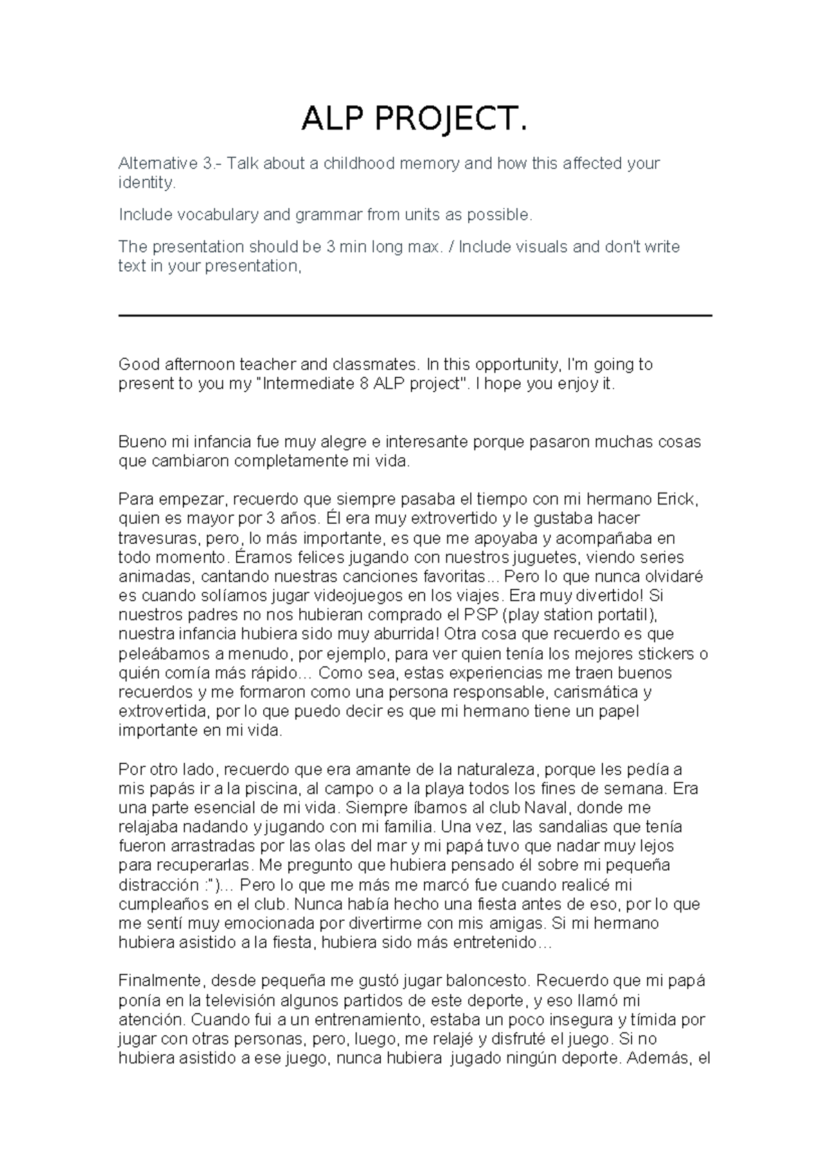 ALP 8 project final - ALP PROJECT. Alternative 3.- Talk about a childhood memory and how this ...