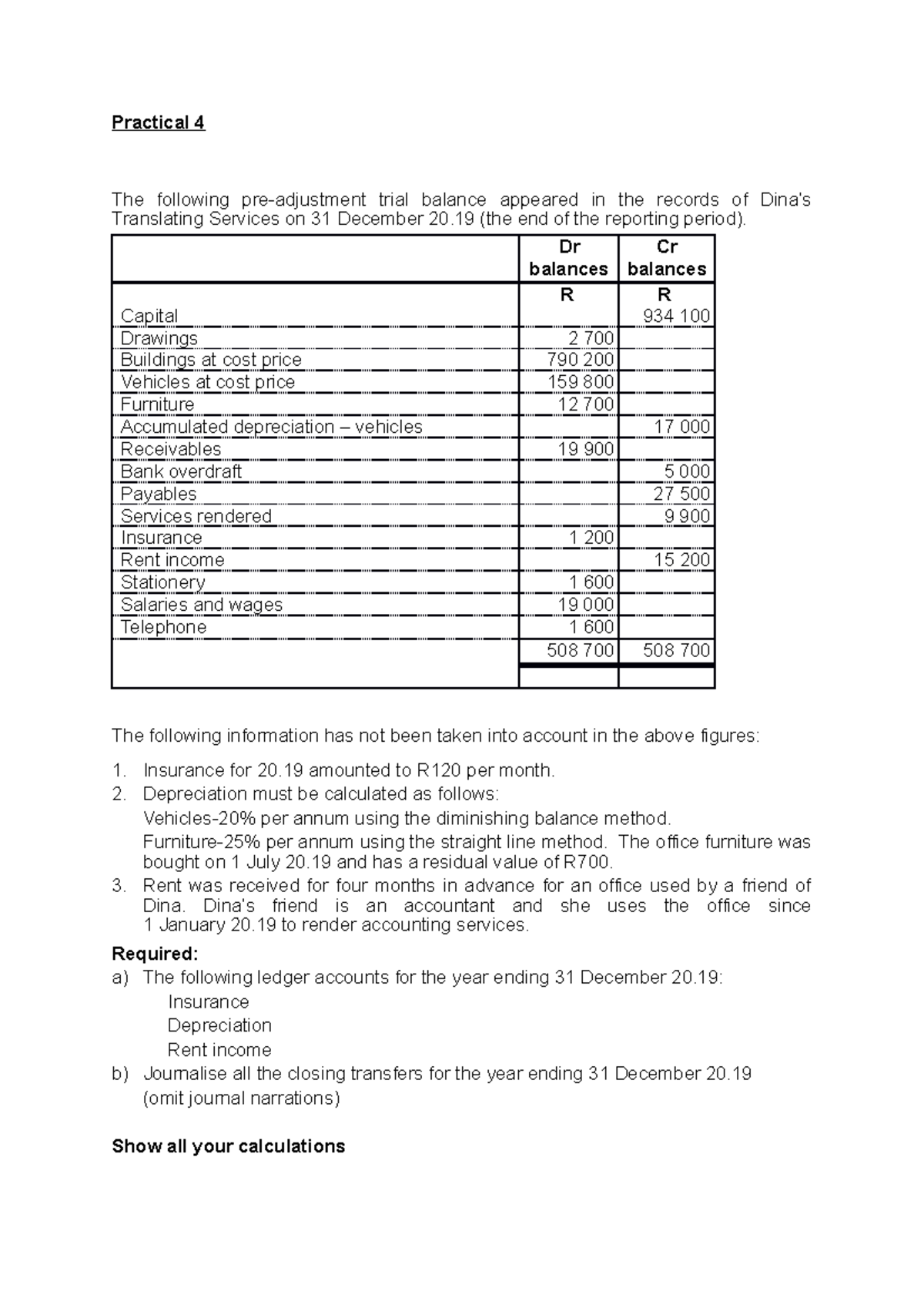 Practical 4 - extra work - Practical 4 The following pre-adjustment ...