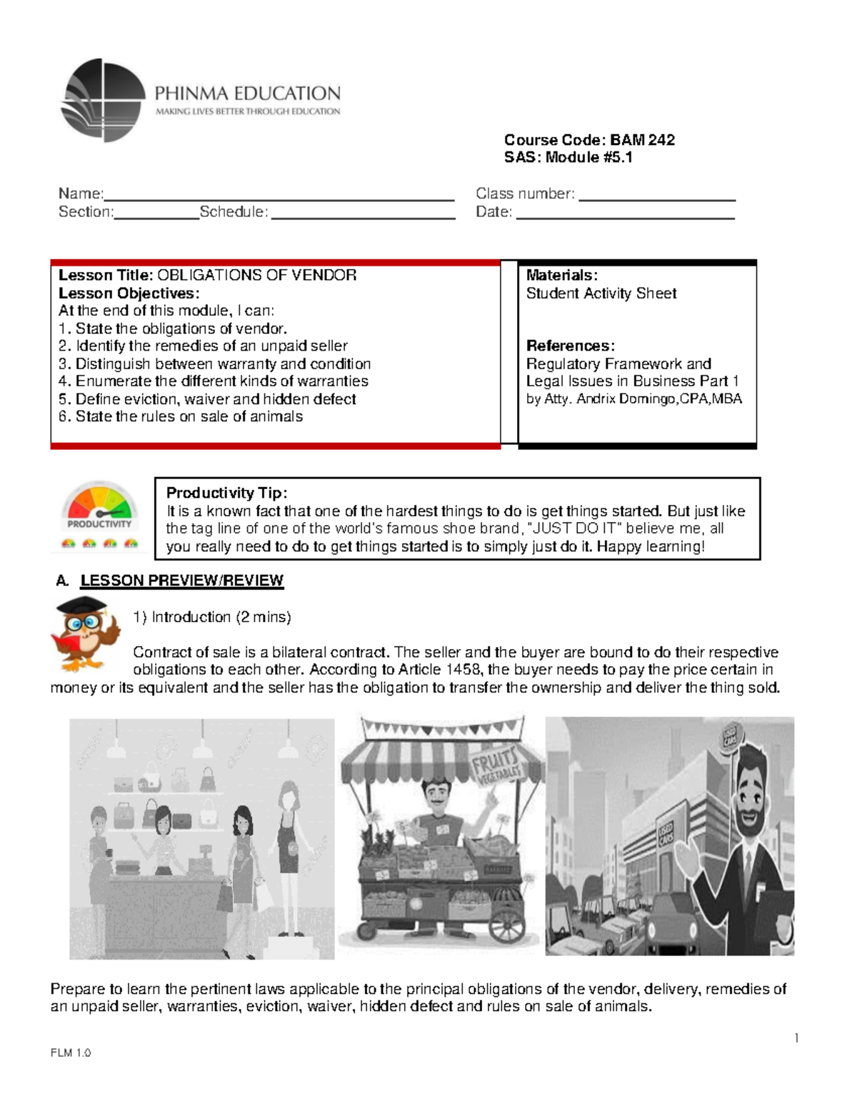 BAM 242 MODULE 5 - SAS: Module #5. Name: Section: Schedule: Class number: Date: 1 Lesson Title ...