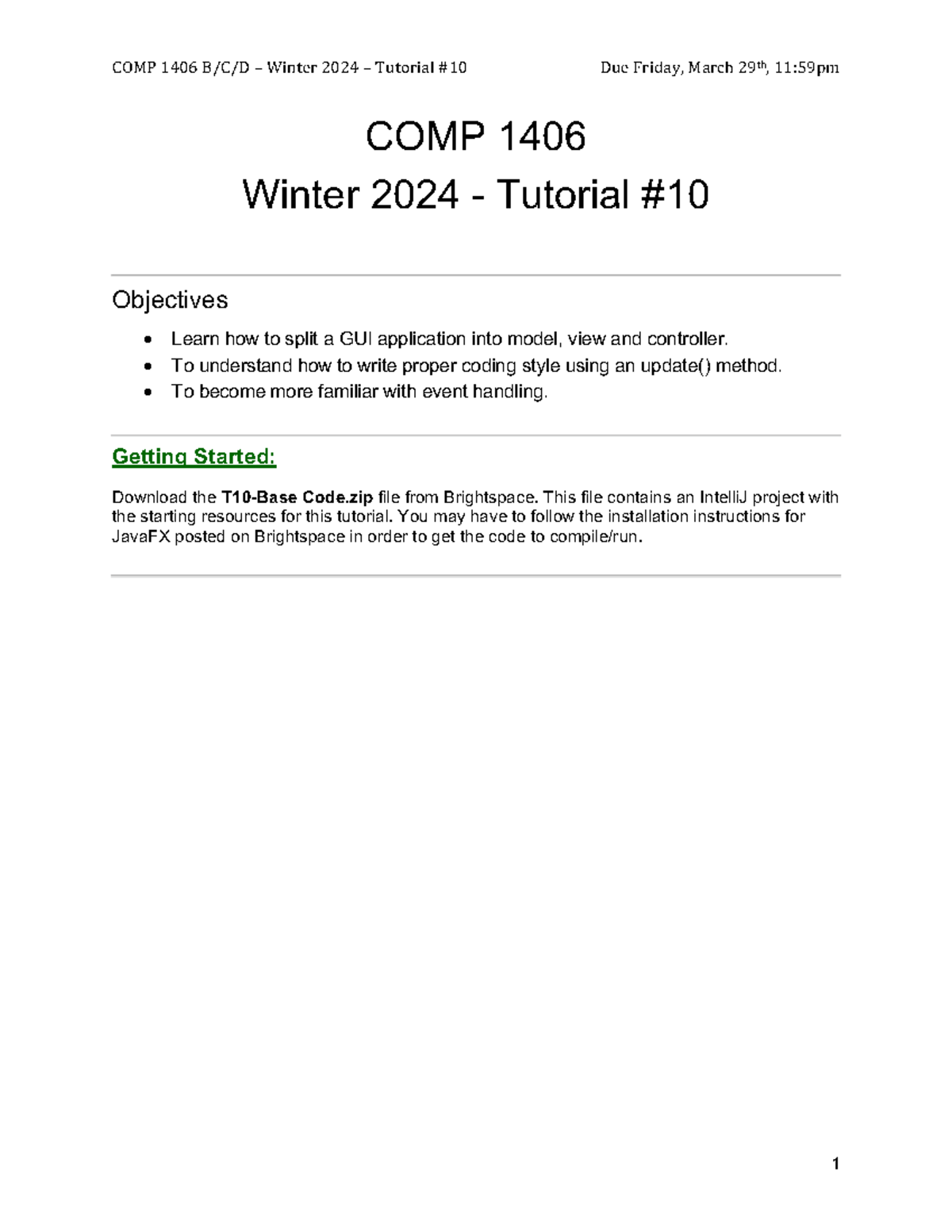 Tutorial CSI4103 - COMP 1406 Winter 20 24 - Tutorial # 10 Objectives Learn how to split a GUI ...