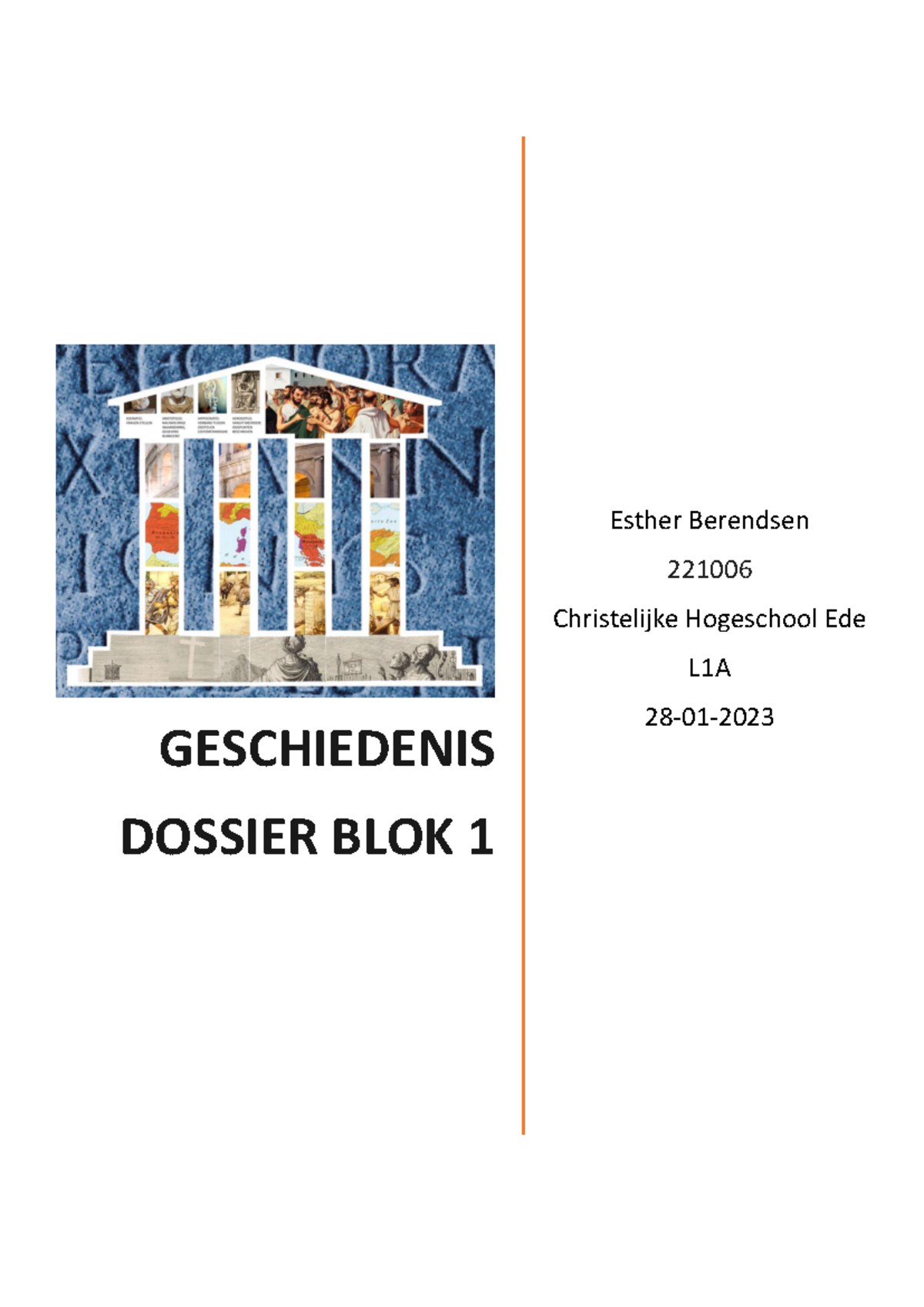 Geschiedenis Dossier Blok 1 - GESCHIEDENIS DOSSIER BLOK 1 Esther ...