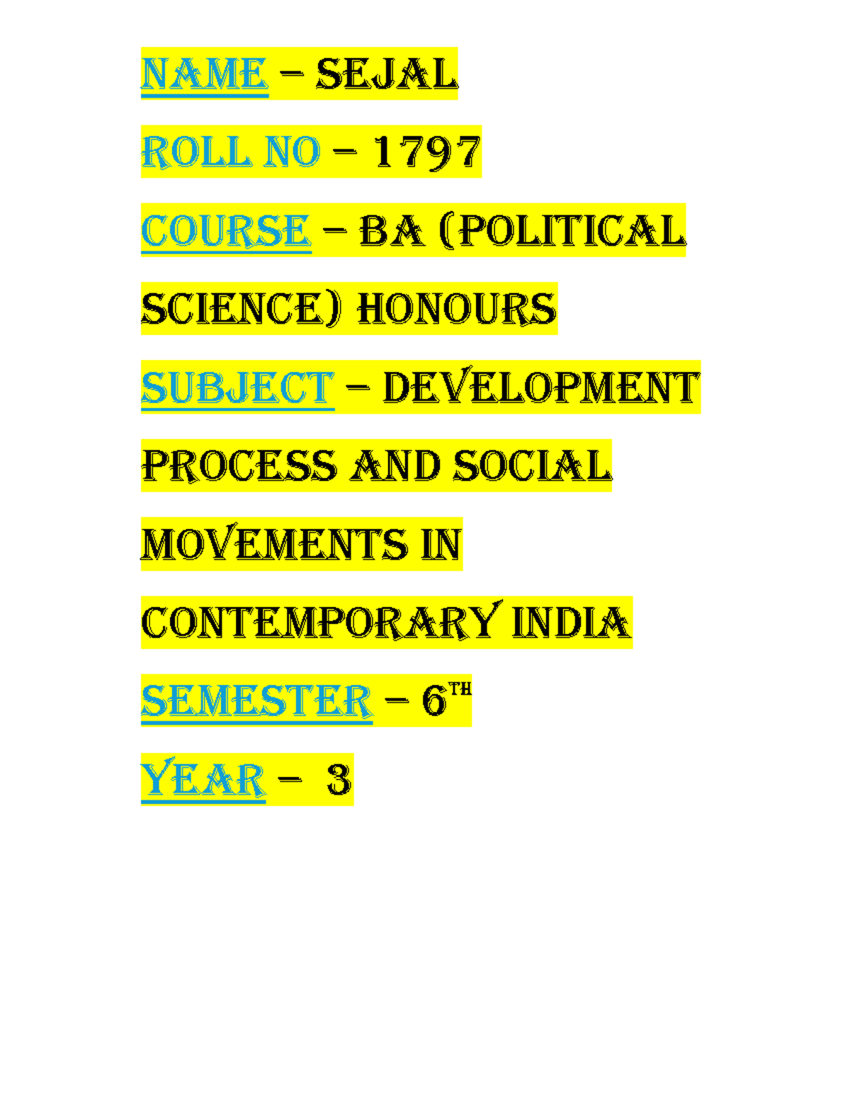Development process - Name – Sejal Roll No – 1797 CouRSe – Ba ...