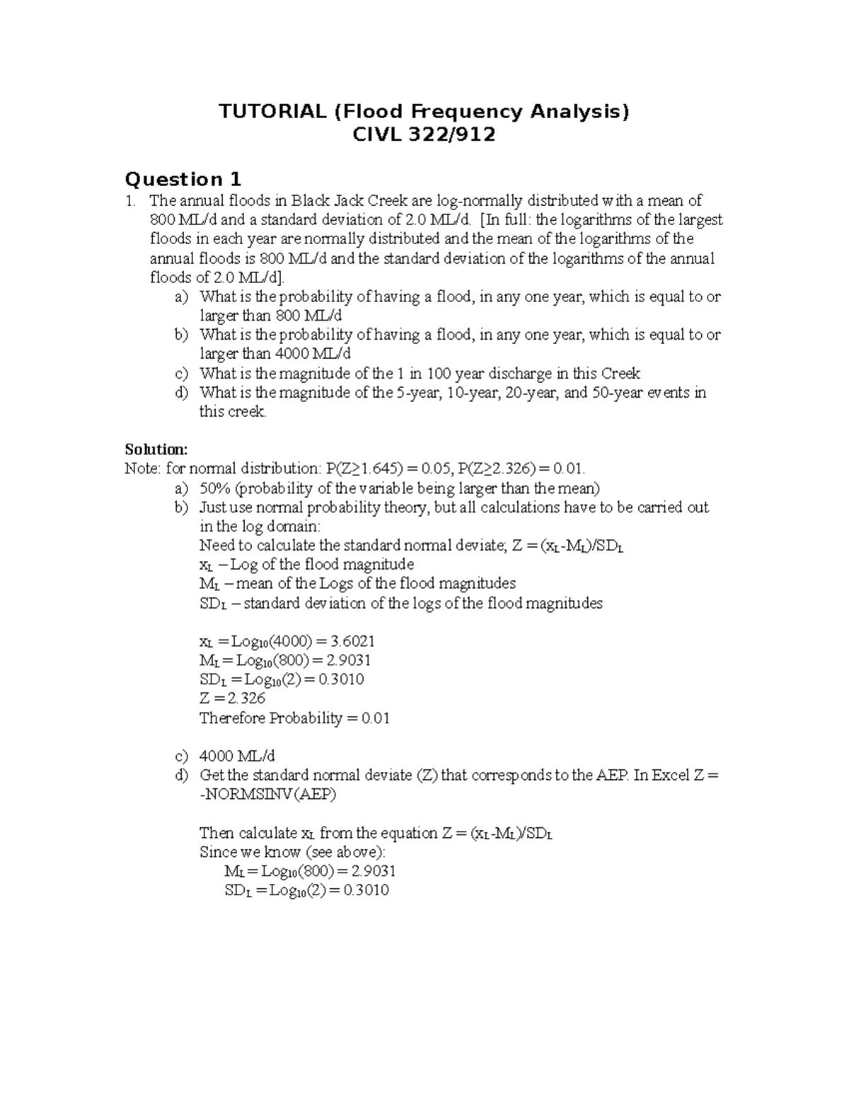 Week 3 Tutorial Solutions - TUTORIAL (Flood Frequency Analysis) CIVL 322/ Question 1 The annual ...