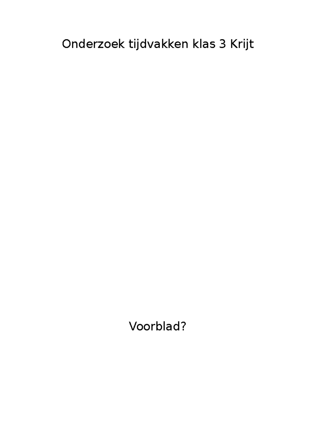 Verslag Ak 3vwo periode 2 - Onderzoek tijdvakken klas 3 Krijt Voorblad? Inleiding 1 2 Doutzen 5 ...