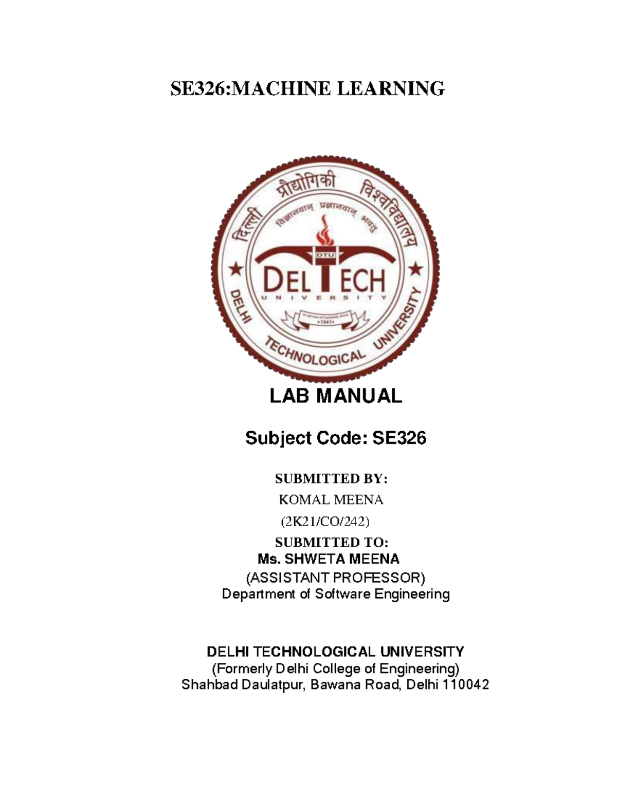 ML labfile - .......... - SE326:MACHINE LEARNING LAB MANUAL Subject Code: SE SUBMITTED BY: KOMAL ...