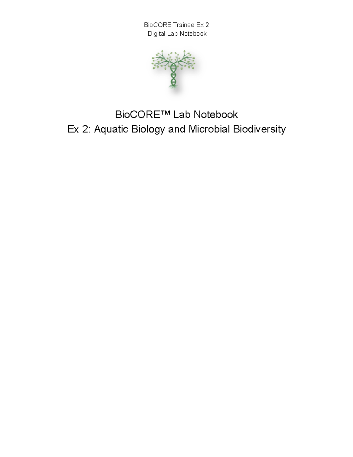 206 Ex2DLN Spring 2024 - Ex 2 DLN BIO 1802 Lab - Digital Lab Notebook BioCORE™ Lab Notebook Ex 2 ...