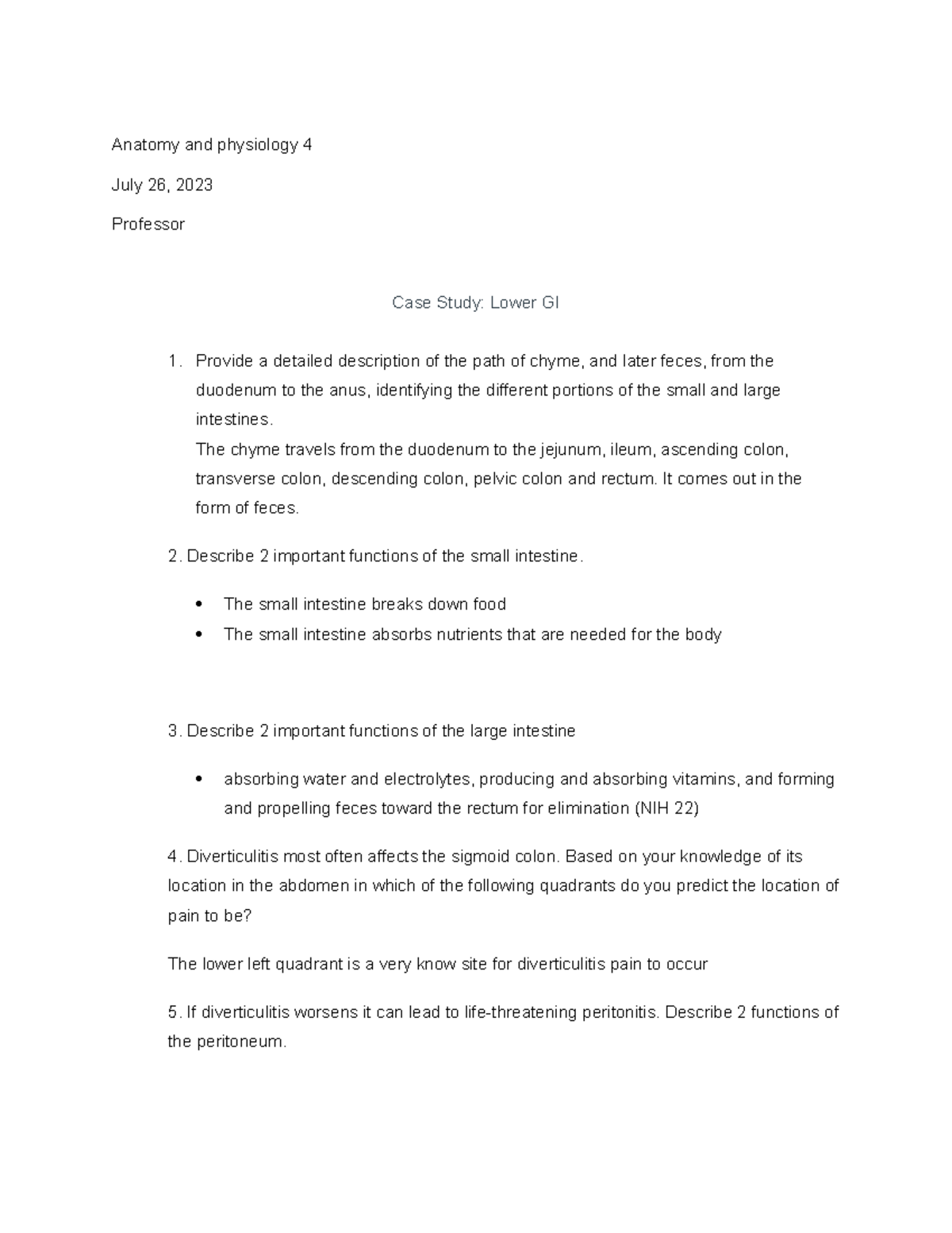 Case study 1-1 - Anatomy and physiology 4 July 26, 2023 Professor Case ...