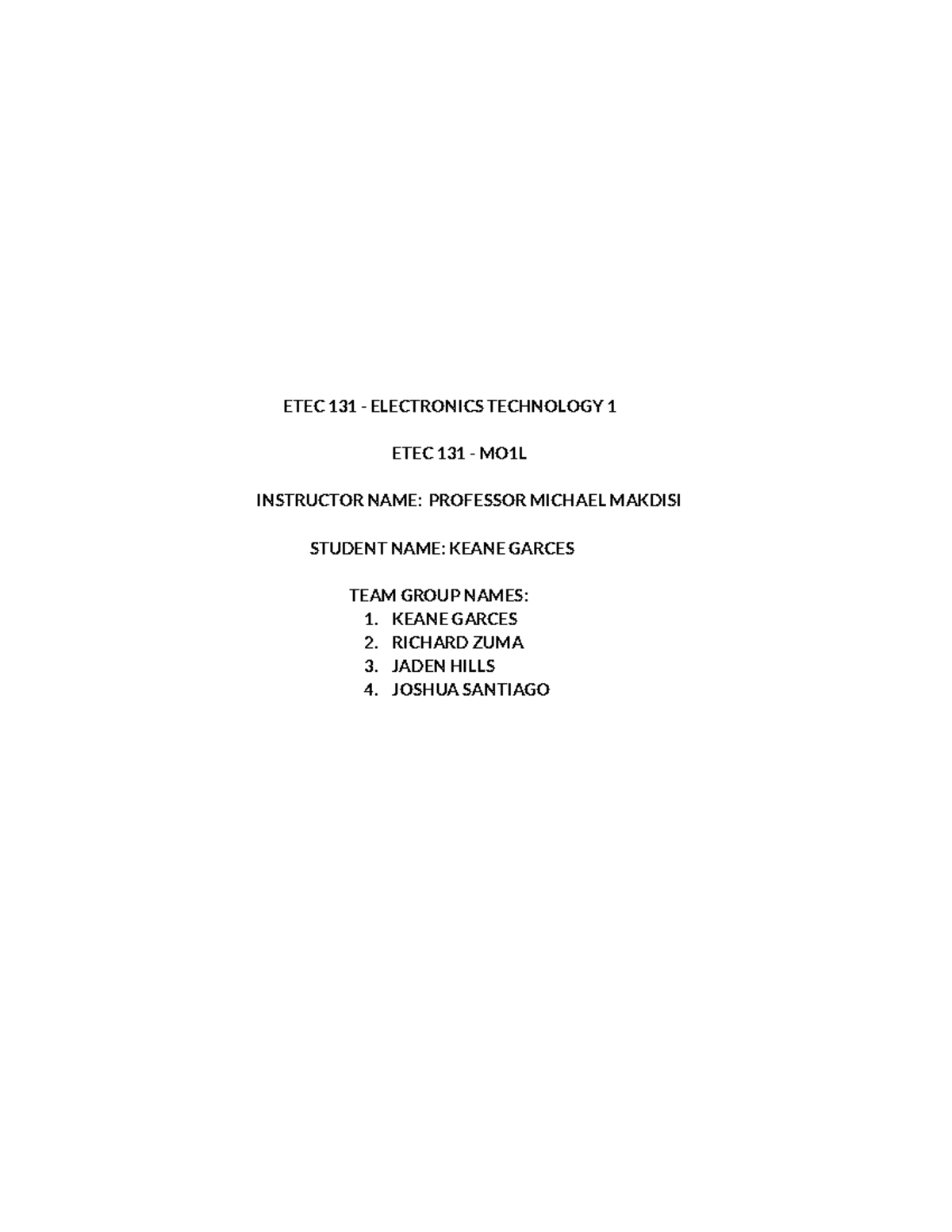 LAB Report #5 - LAB NEEDED FOR EXPERIMENT #5 - ETEC 131 - ELECTRONICS TECHNOLOGY 1 ETEC 131 ...