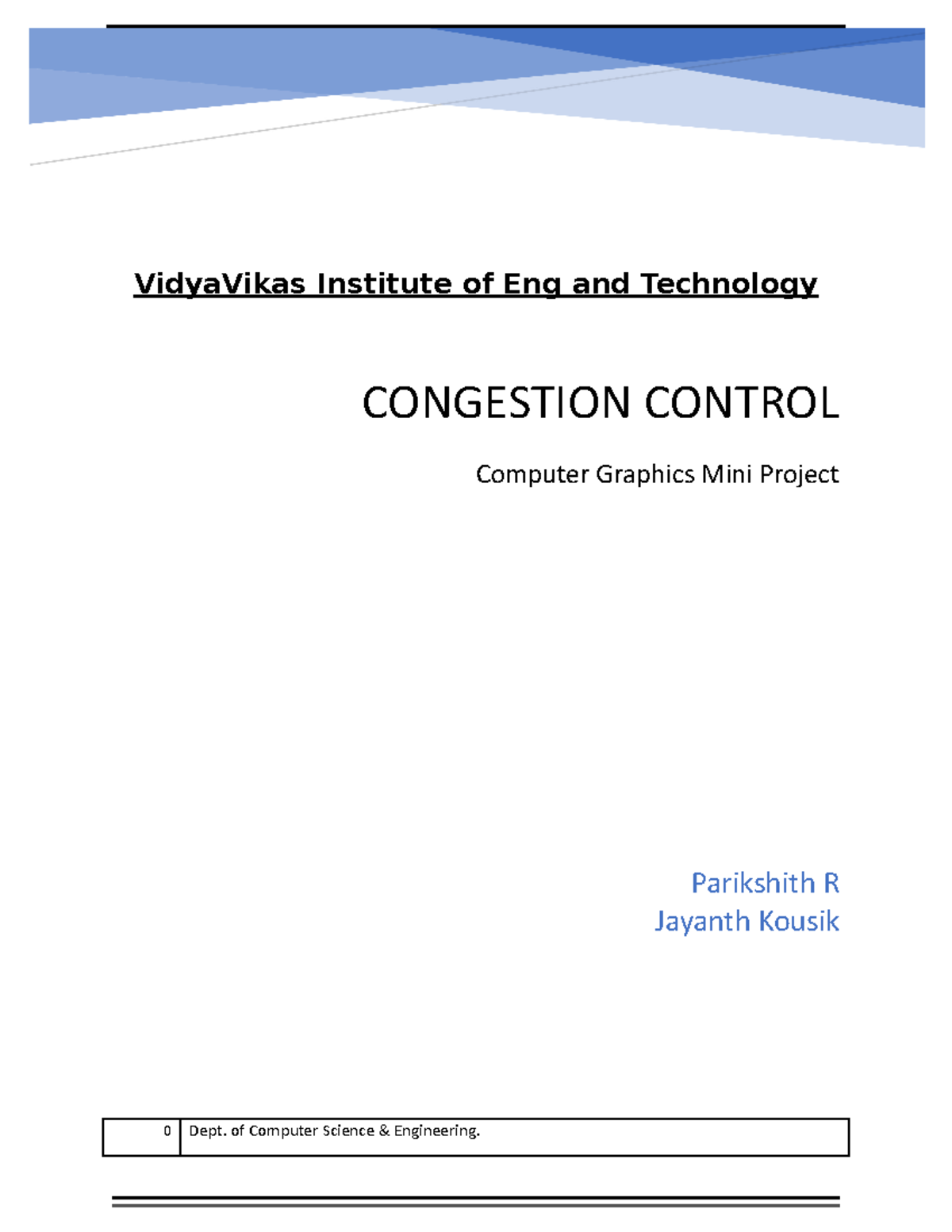 Congestion Control CG Project using Open GL Report - C VidyaVikas Institute of Eng and ...