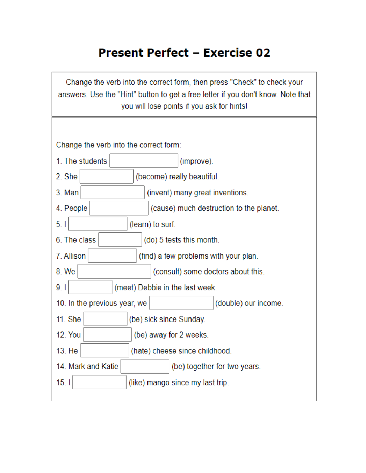 Pres Perfect Exerc 2 - jkjkjkjkj - Present Perfect Exercise 02 Change ...