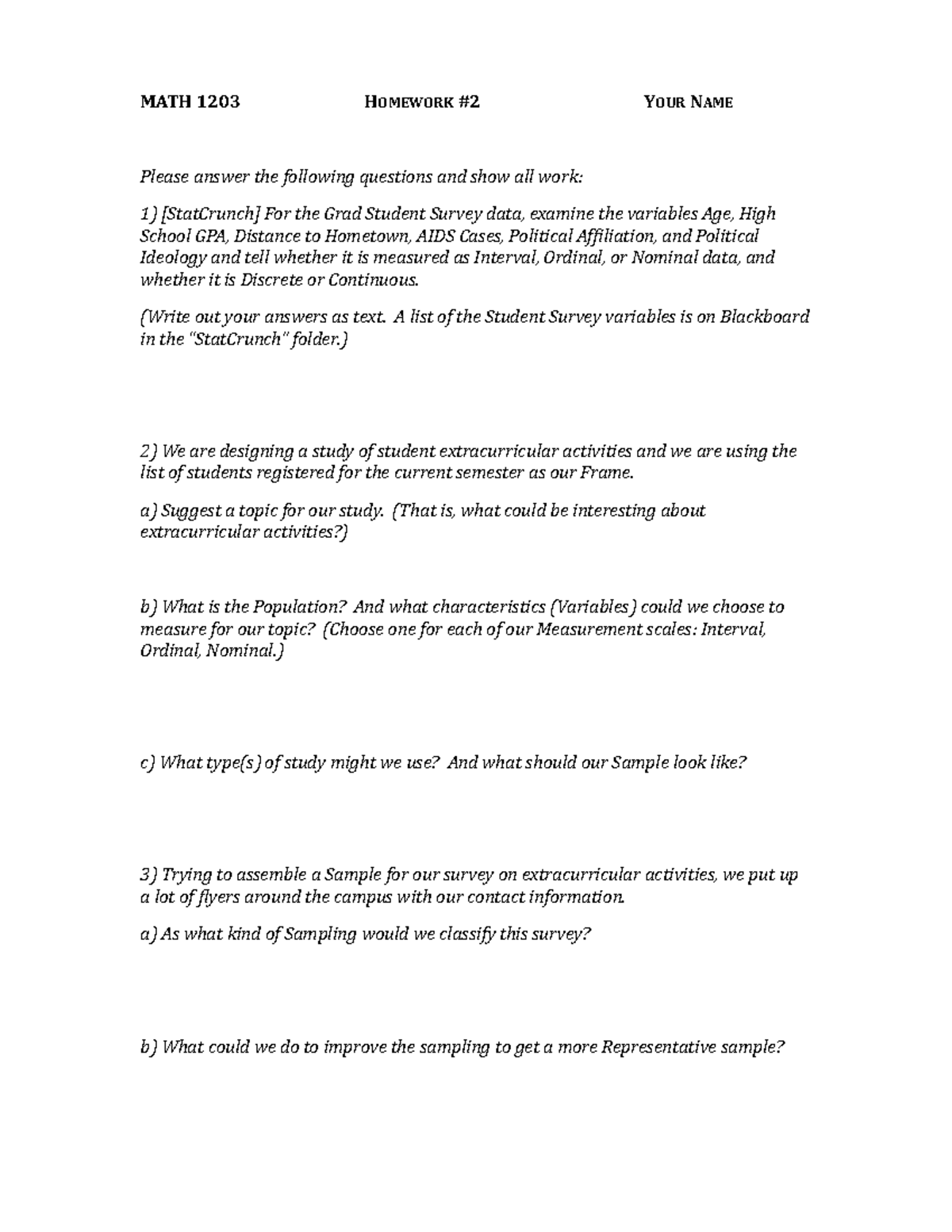 Social Statistics Coursework - MATH 1203 HOMEWORK #2 YOUR NAME Please answer the following ...