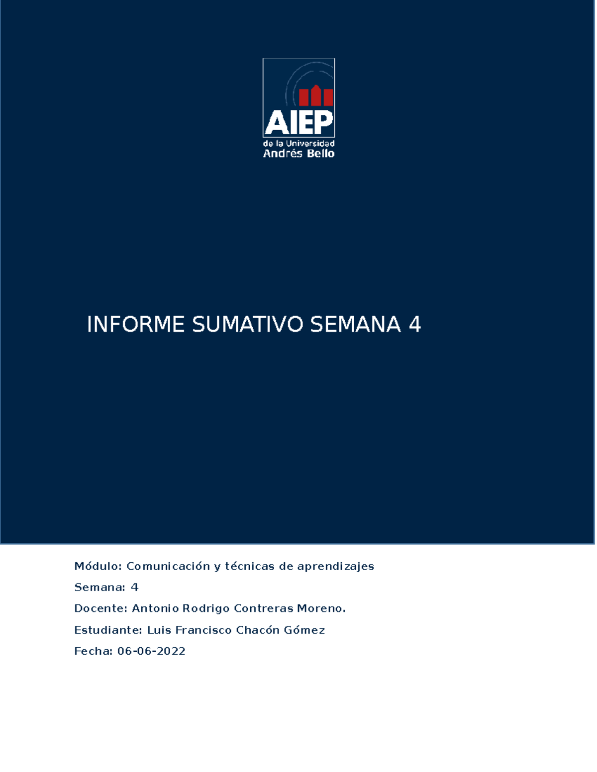 Plantilla informe-4 - Este es el informe de la semana 4 del ramo de comunicacion y tecnicas de ...