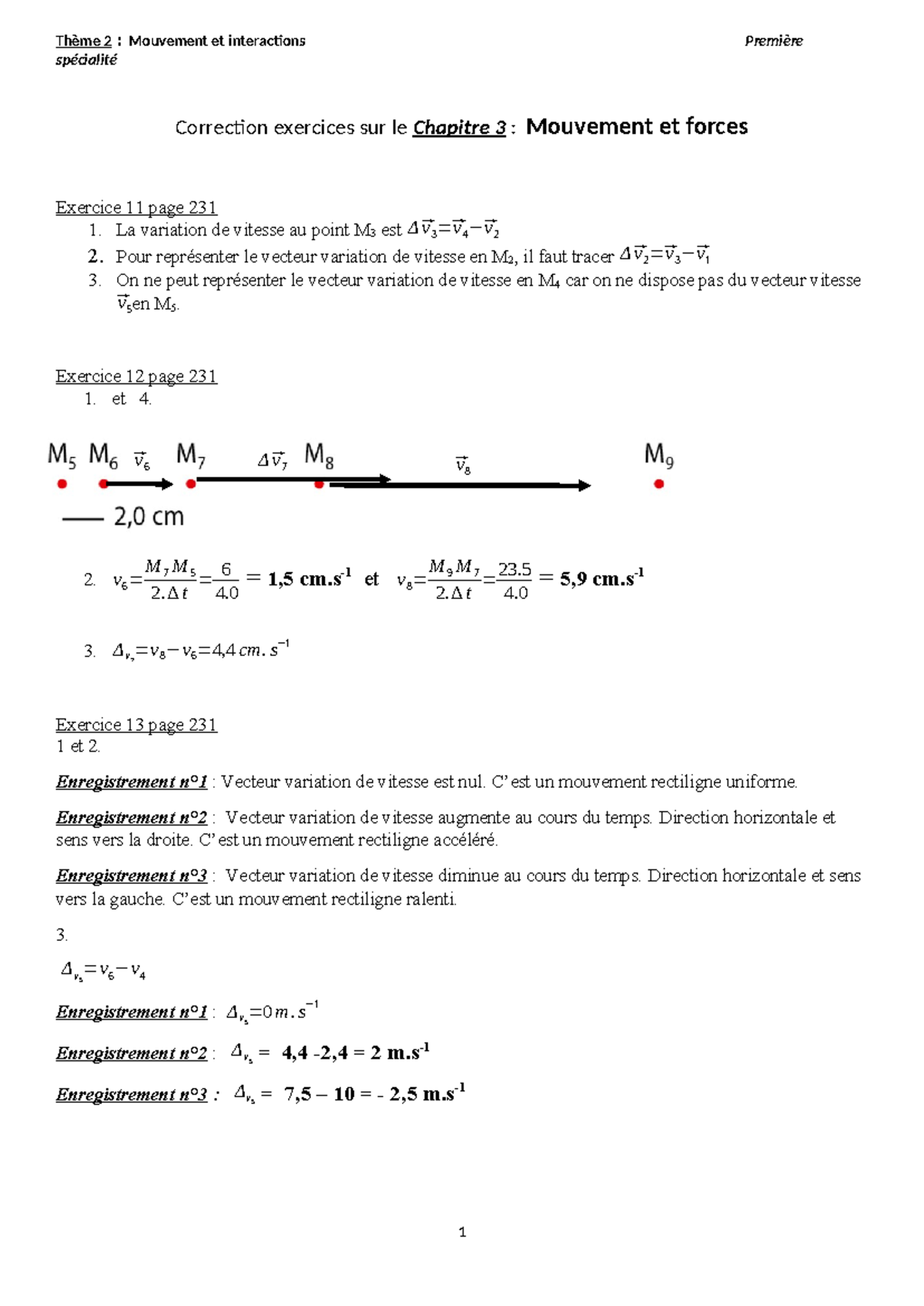 Correction exercices Chapitre 3 Mouvement et forces - Thème 2 : Mouvement et interactions ...