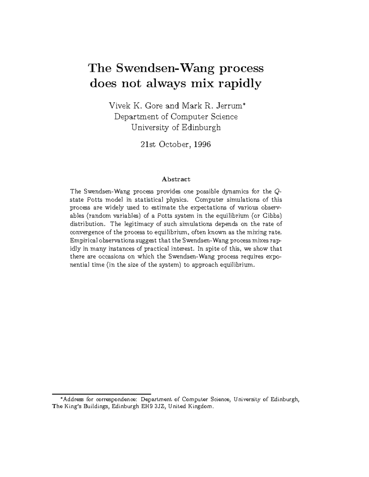 The Swendsen-Wang process does not always mix rapidly - Gore and Mark R ...
