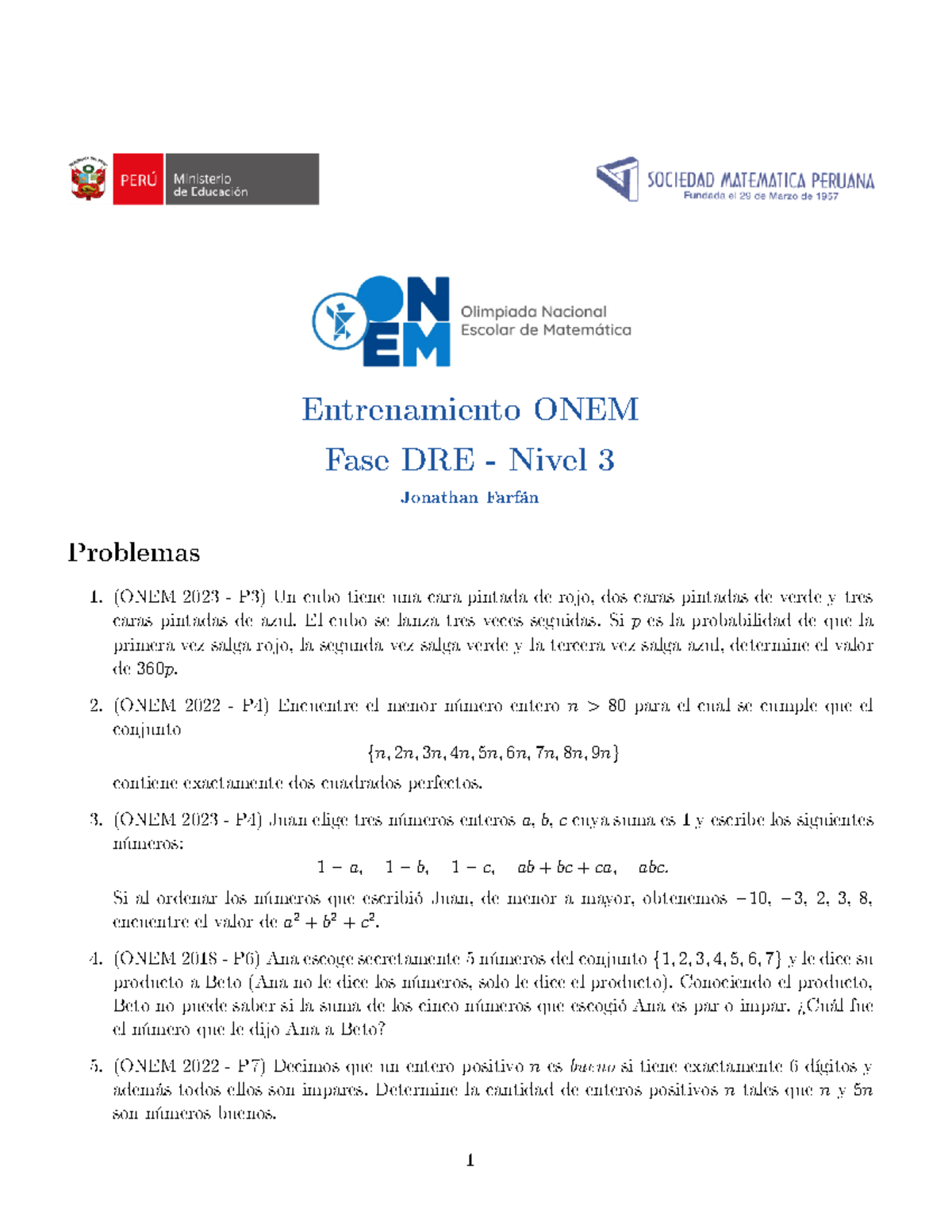 Taller - Fase DRE - Nivel 3 - Entrenamiento ONEM Fase DRE - Nivel 3 Jonathan Farfán Problemas ...