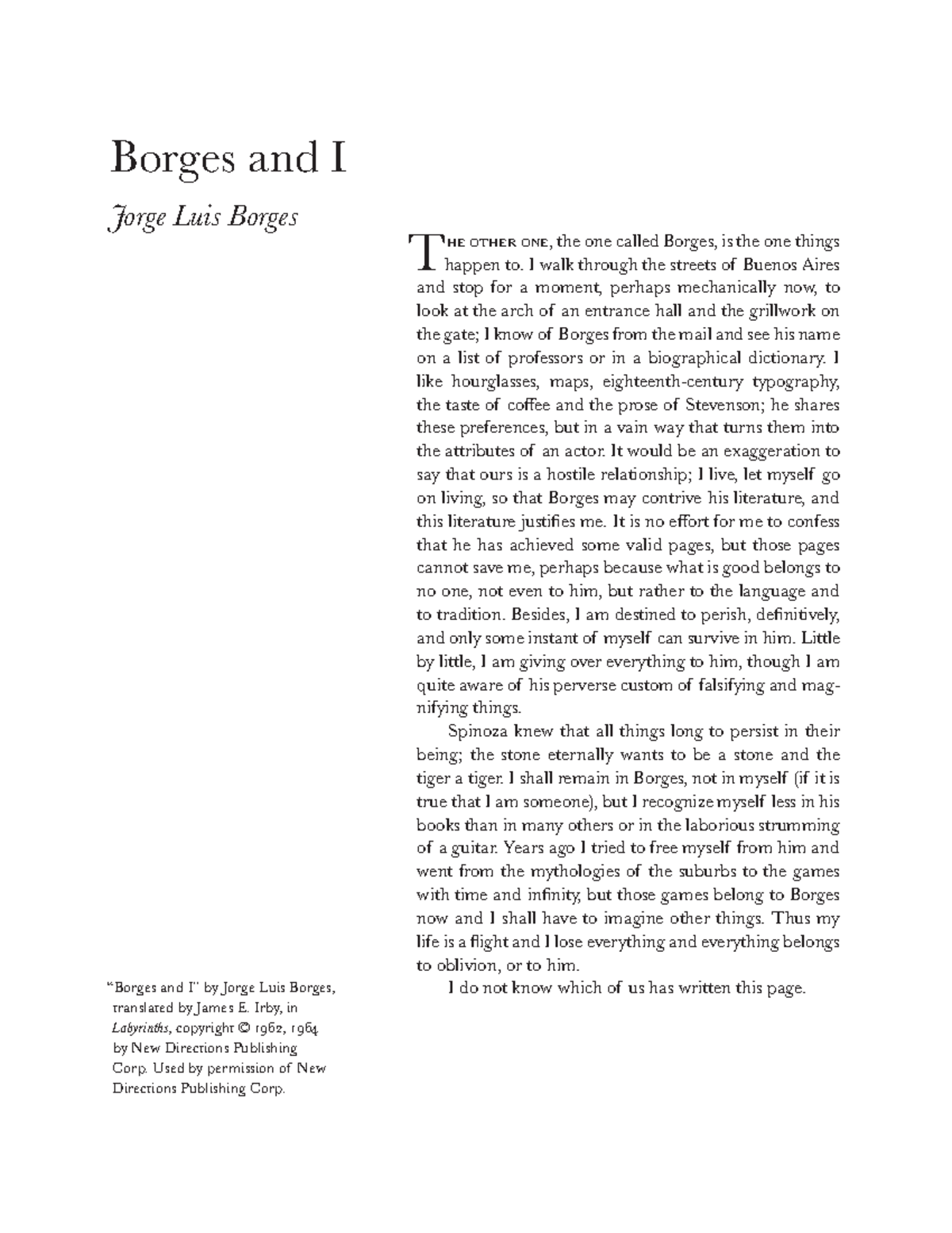 Borges and I - , the one called Borges, is the one things happen to. I ...