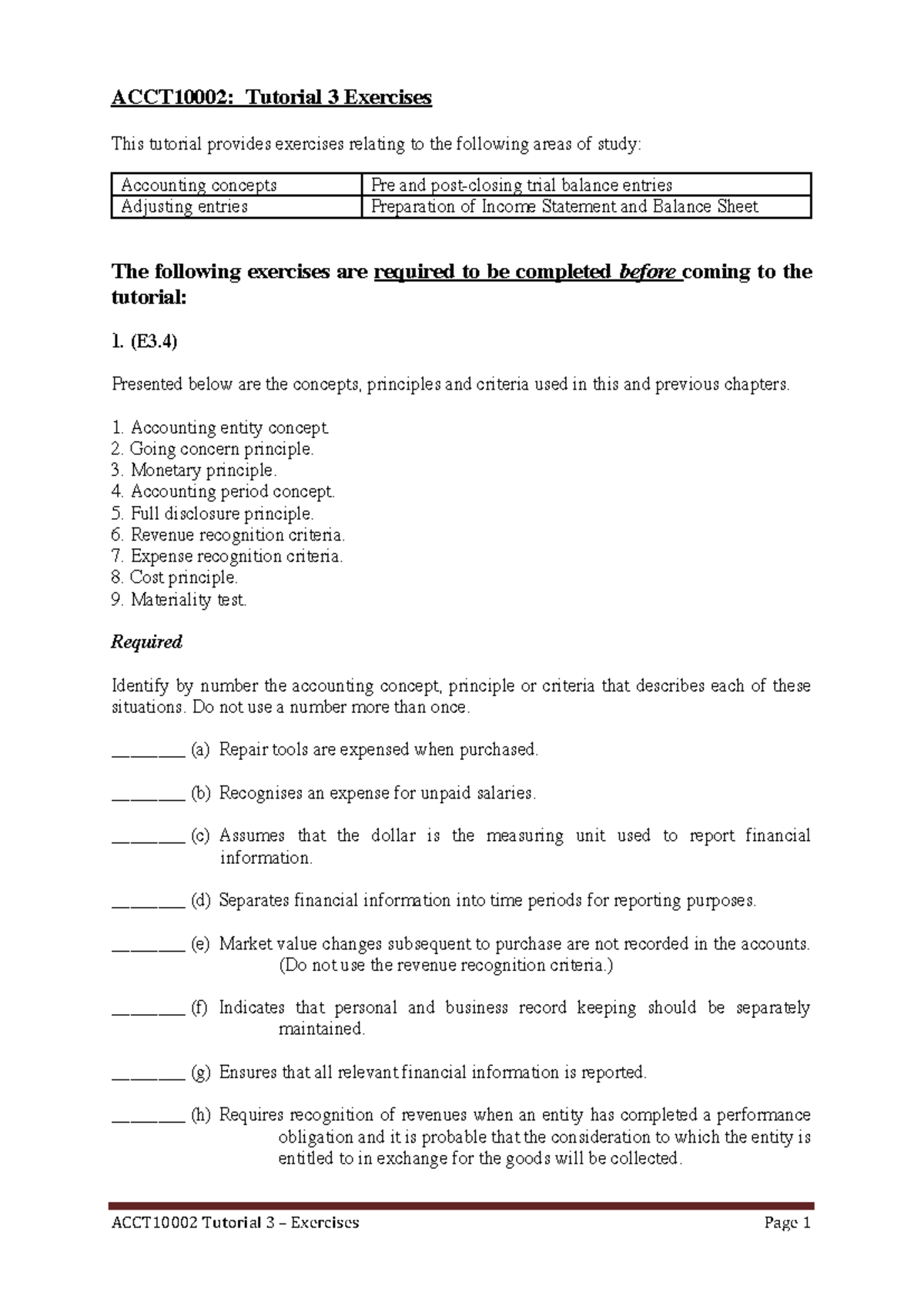 ACCT10002 Tutorial 3 Exercises 2020 SM2 - ACCT10002: Tutorial 3 Exercises This tutorial provides ...