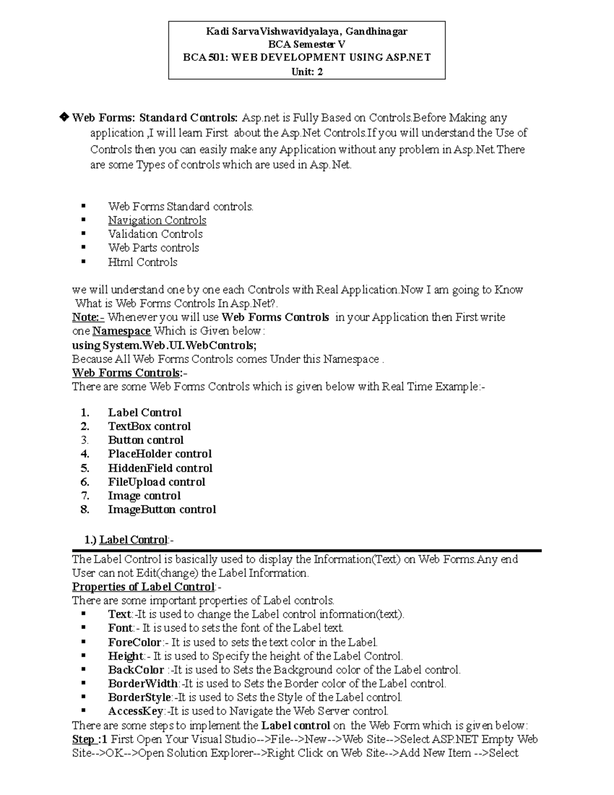 Unit 2 Asp None Web Forms Standard Controls Asp Is Fully Based On Controls Making Any