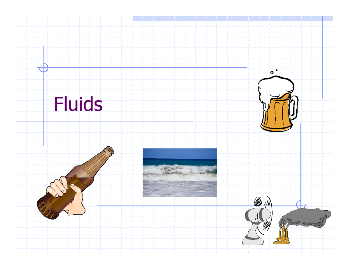 52160360 Fluid Mechanics overview - Fluids Basic Properties Pressure ...