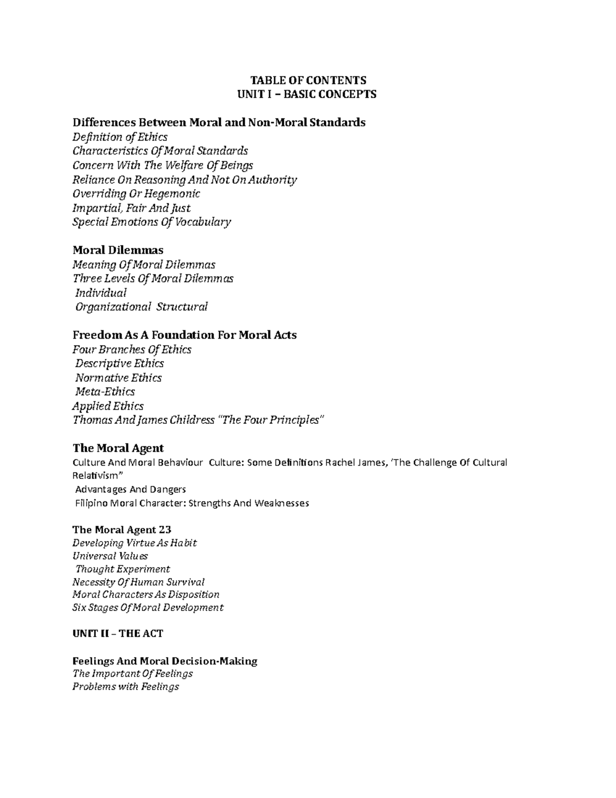 Table OF Contents Ethics - TABLE OF CONTENTS UNIT I – BASIC CONCEPTS Differences Between Moral ...